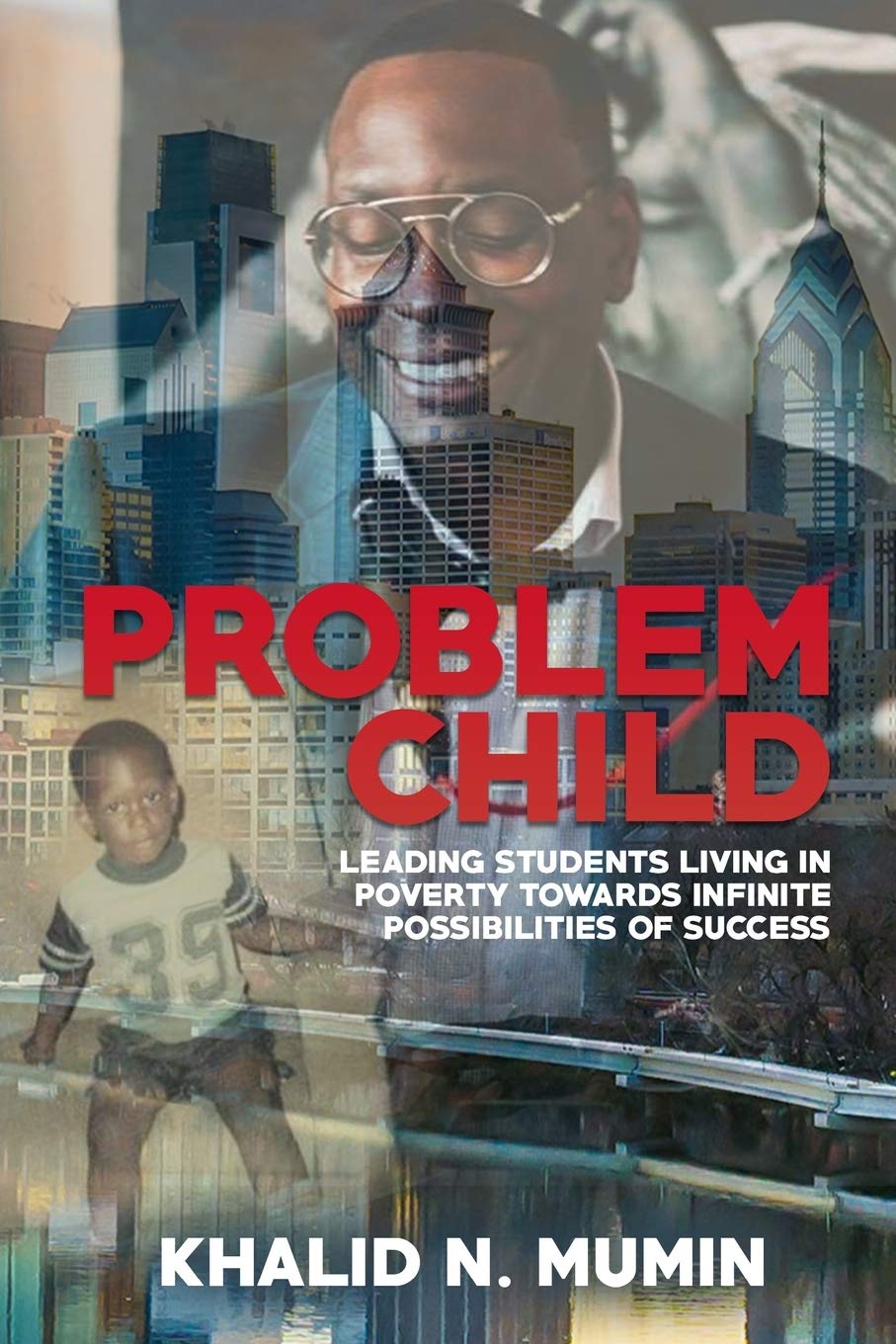 Problem Child: Leading Students Living in Poverty Towards Infinite ...