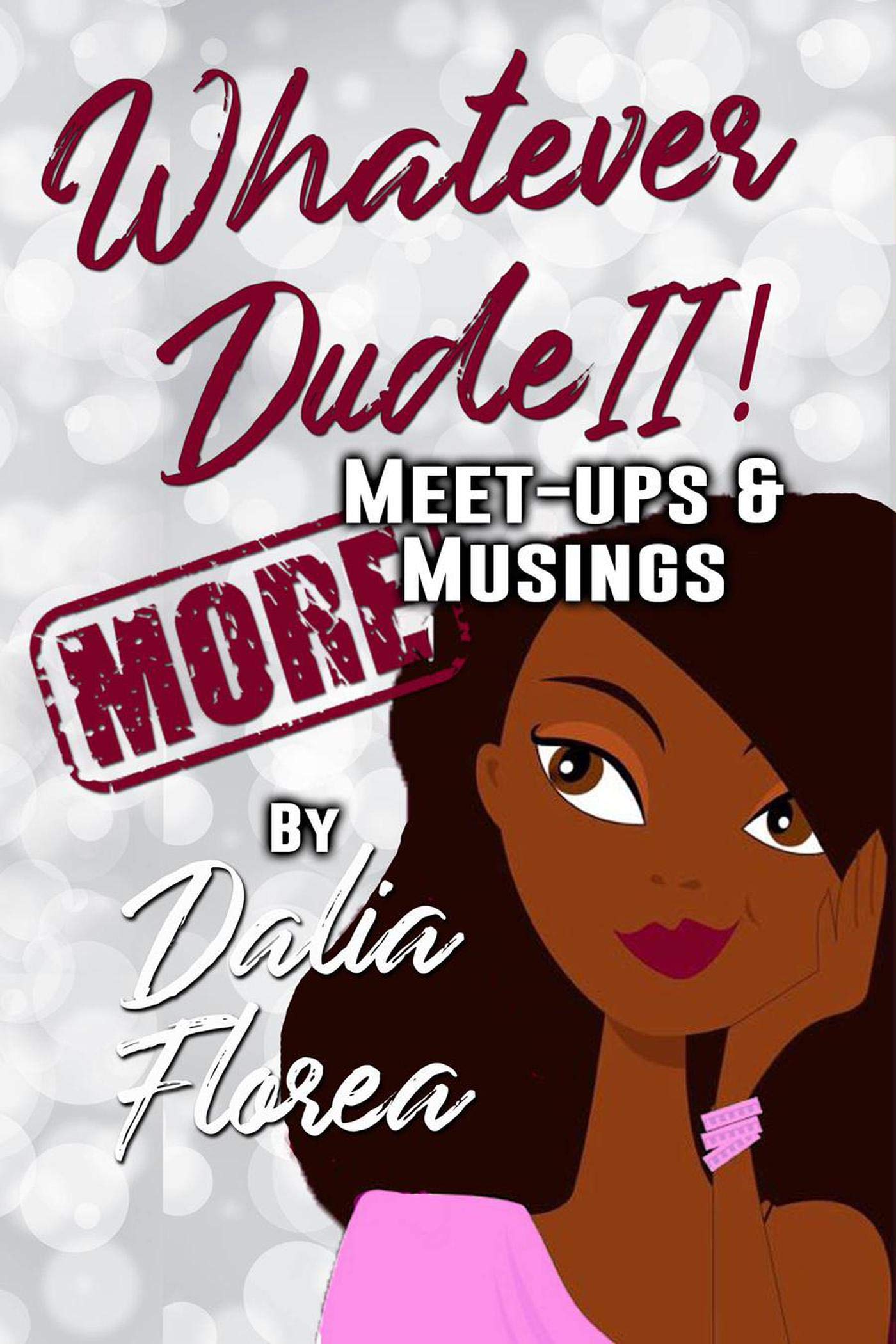 Whatever Dude II by Dalia Florea | Goodreads