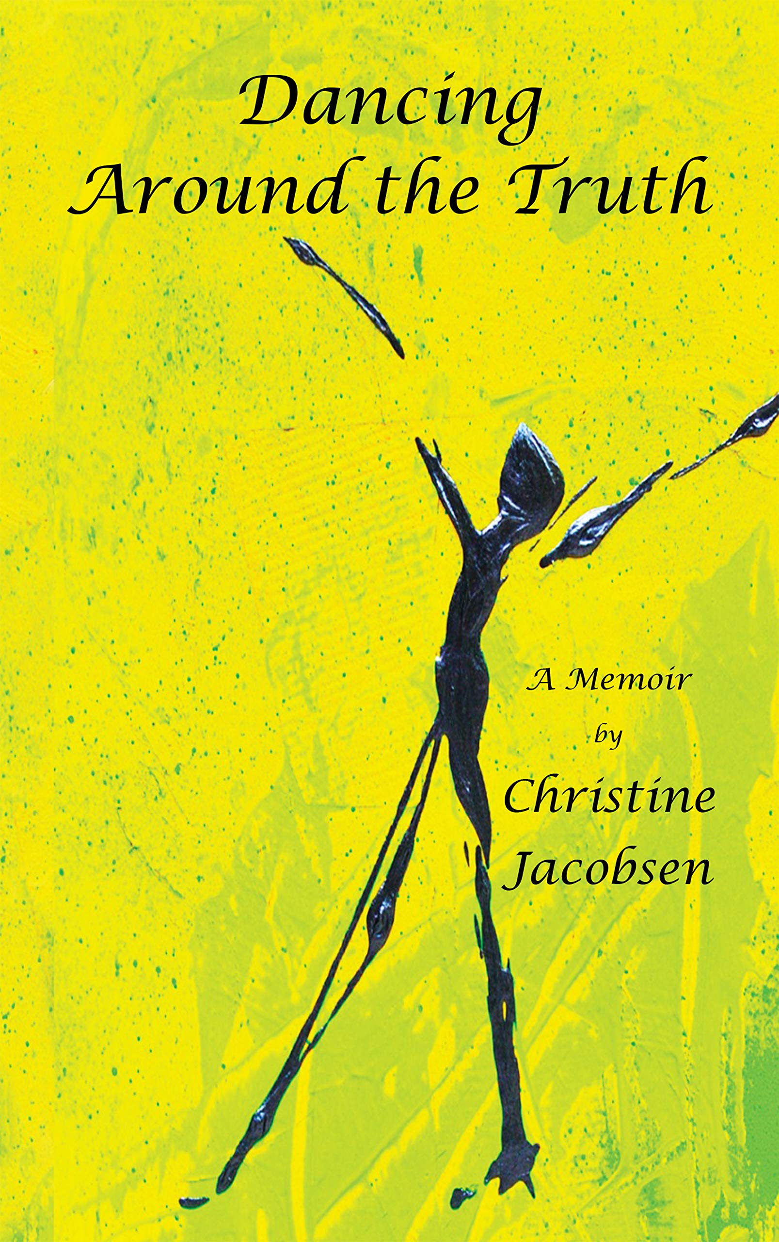 Dancing Around the Truth by Christine Jacobsen | Goodreads
