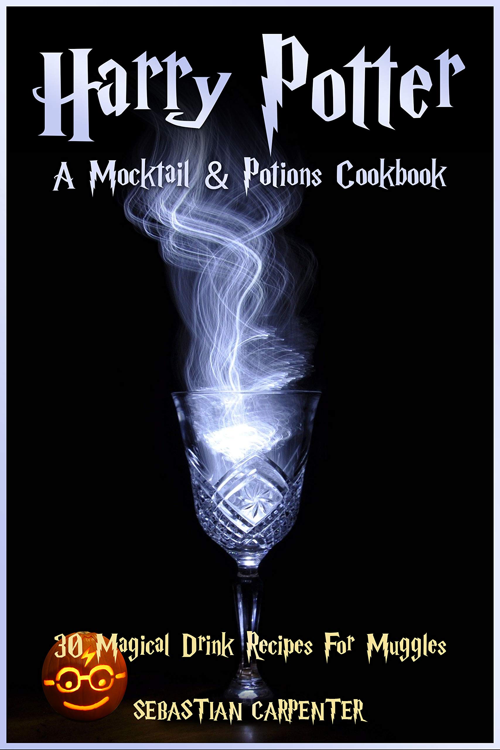 Harry Potter: A Mocktail & Potions Cookbook: 30 Magical Drink Recipes ...