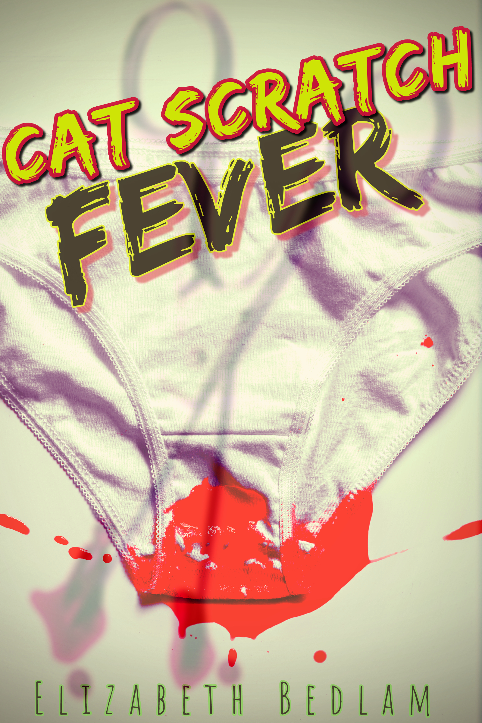 Cat Scratch Fever by Elizabeth Bedlam | Goodreads