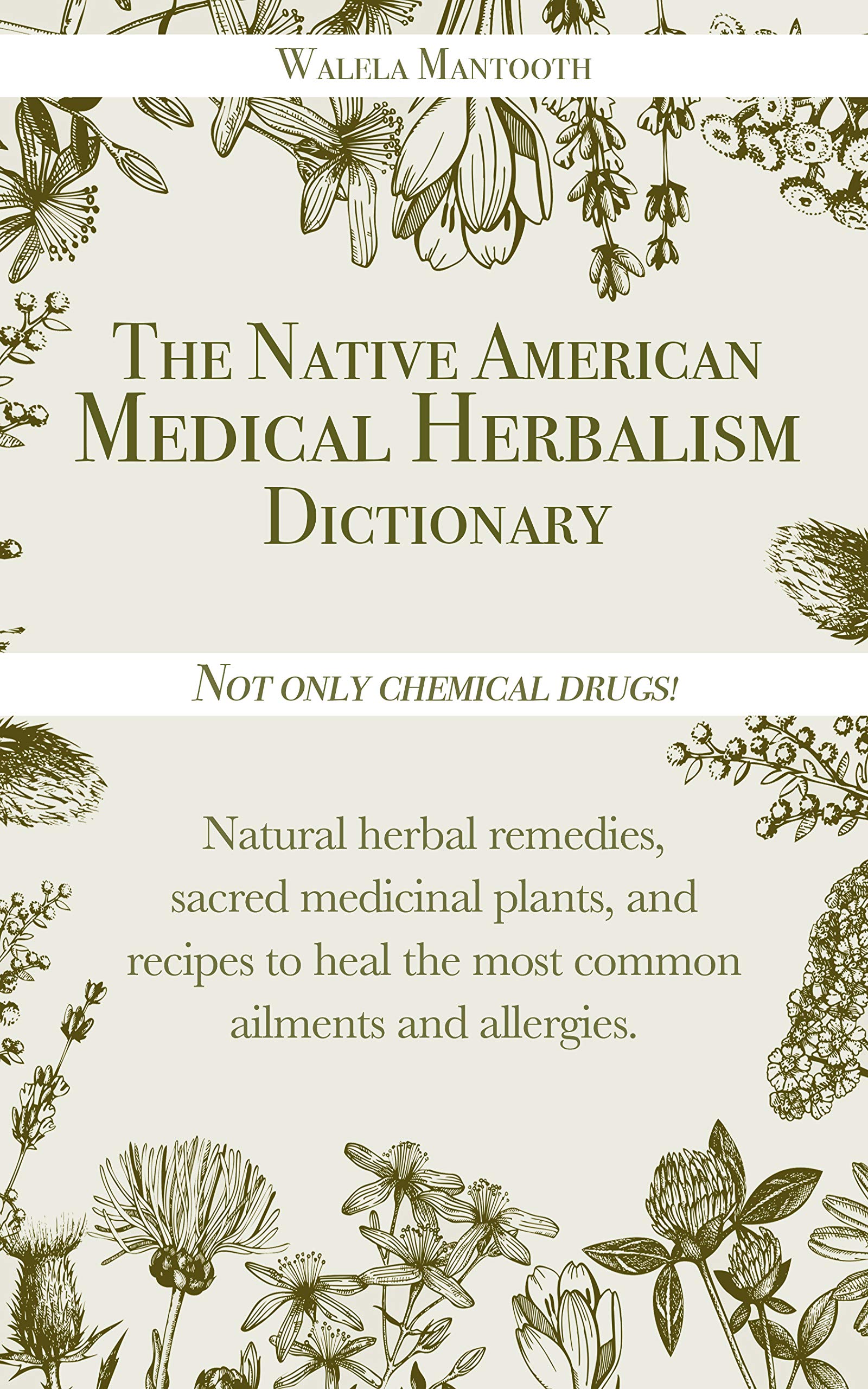 Native American Herbalism Handbook: 2 BOOKS IN 1 Medicinal Plants ...