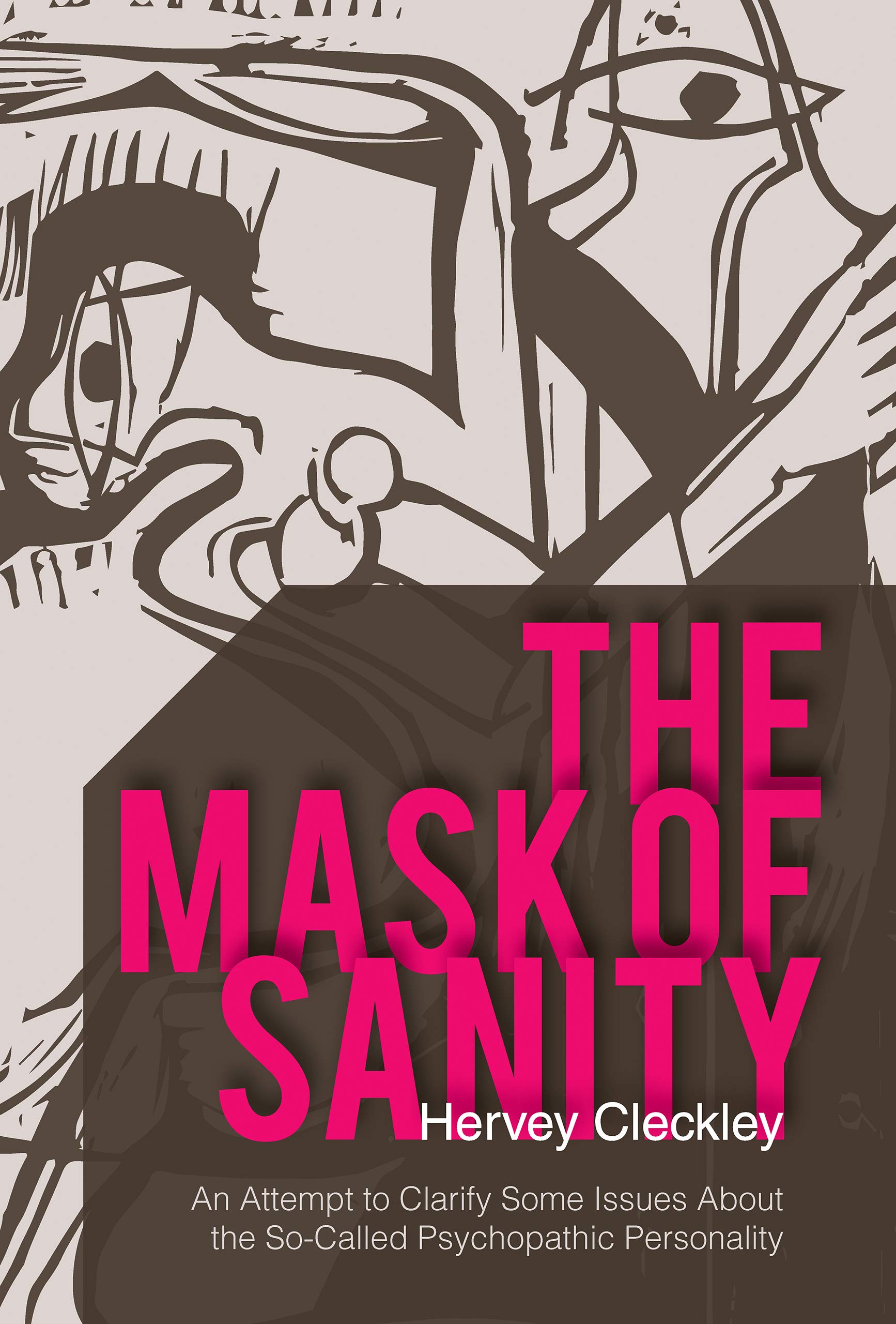 The Mask of Sanity: An Attempt to Clarify Some Issues about the So ...
