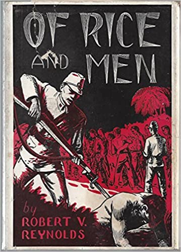 Of Rice And Men [Illustrated Edition] by Robert Victor Reynolds | Goodreads