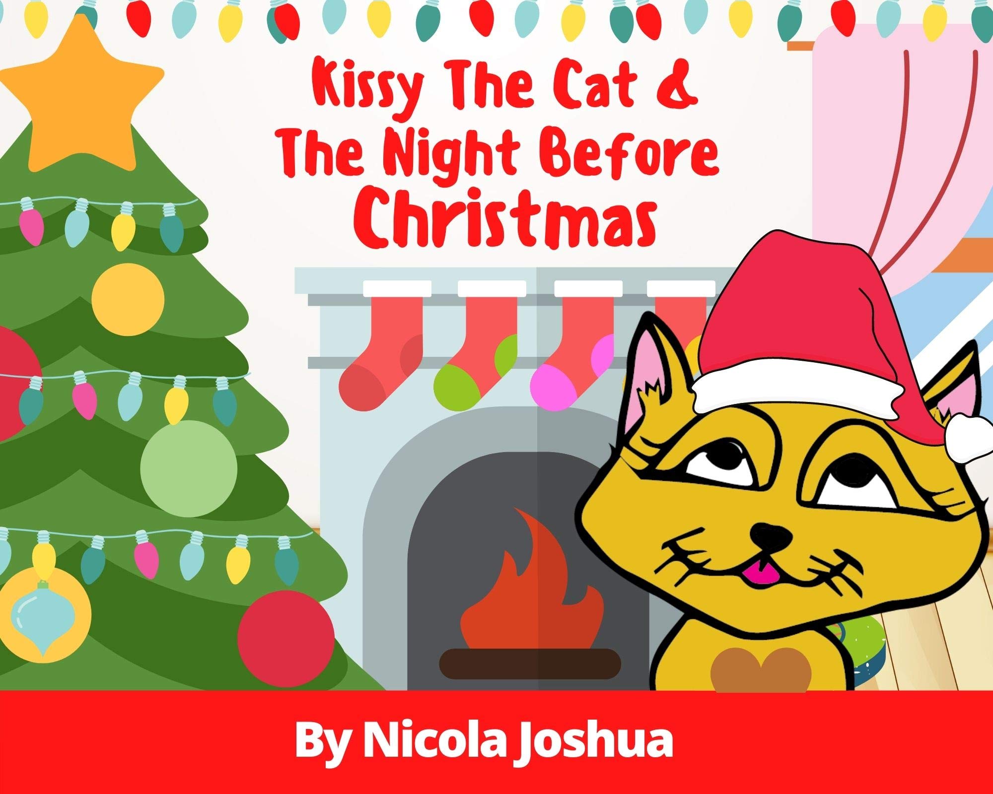 Kissy The Cat & The Night Before Christmas: A Christmas Story for ...