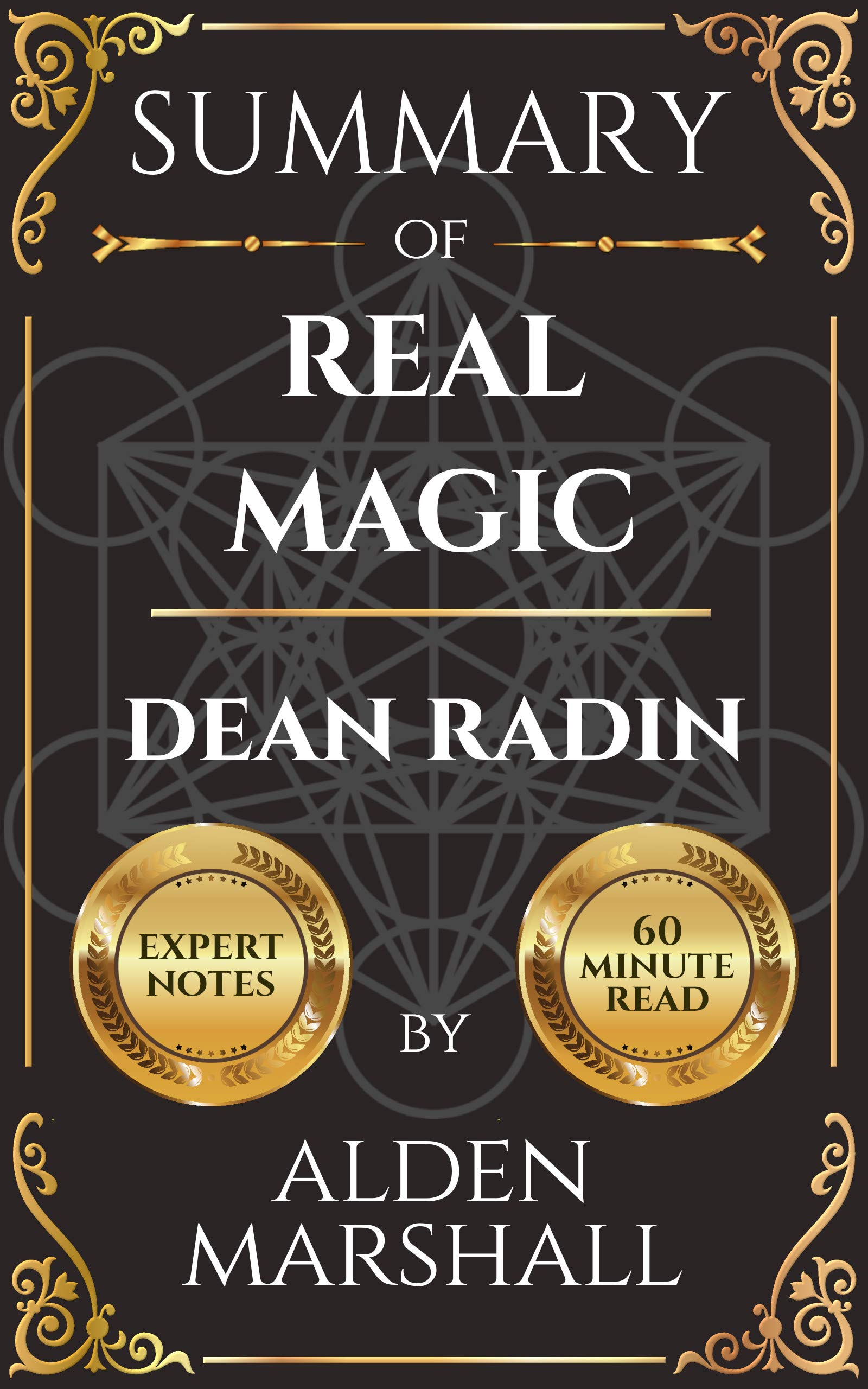 Summary of Real Magic by Dean Radin by Alden Marshall | Goodreads
