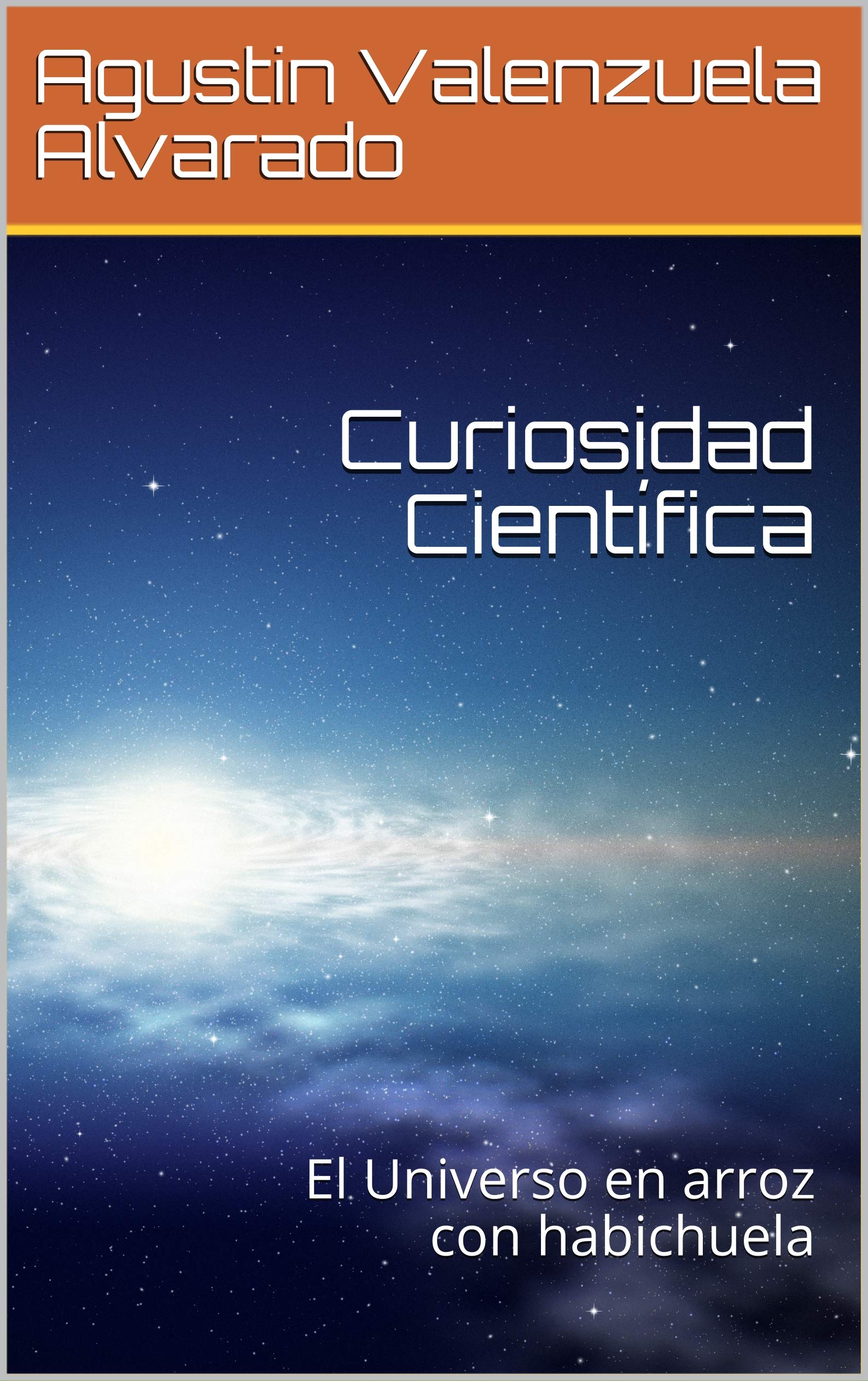 Curiosidad Científica : El Universo en arroz con habichuela by Agustin ...