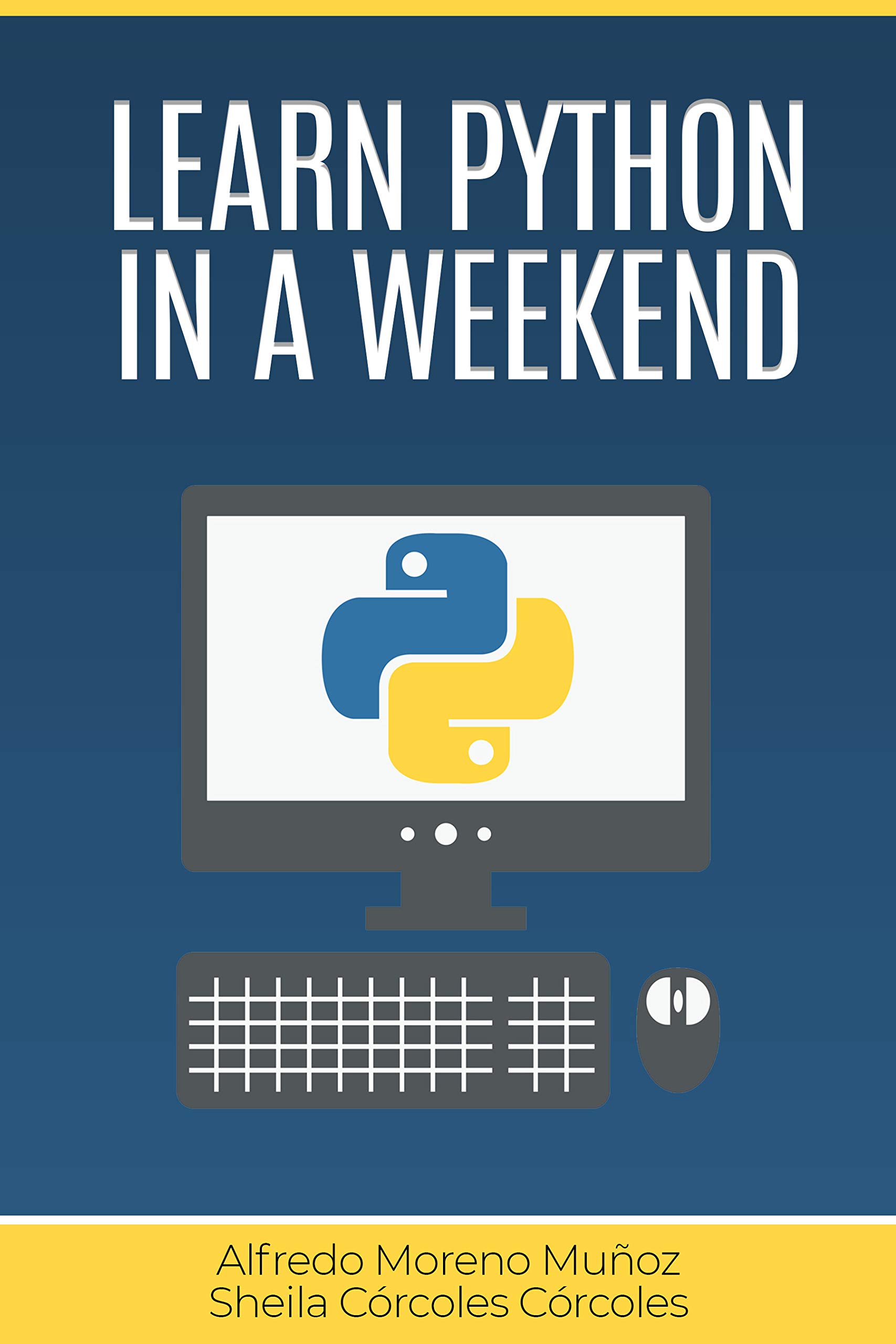 Learn Python in a weekend by Alfredo Moreno | Goodreads