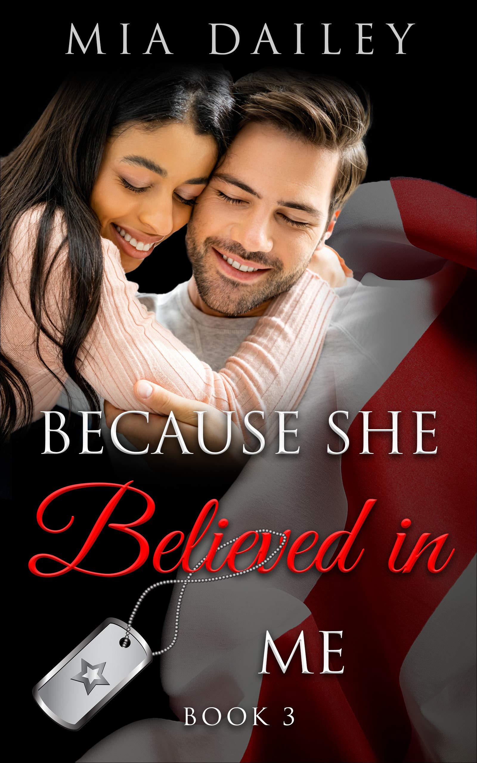 Because She Believed in Me #3 by Mia Dailey | Goodreads