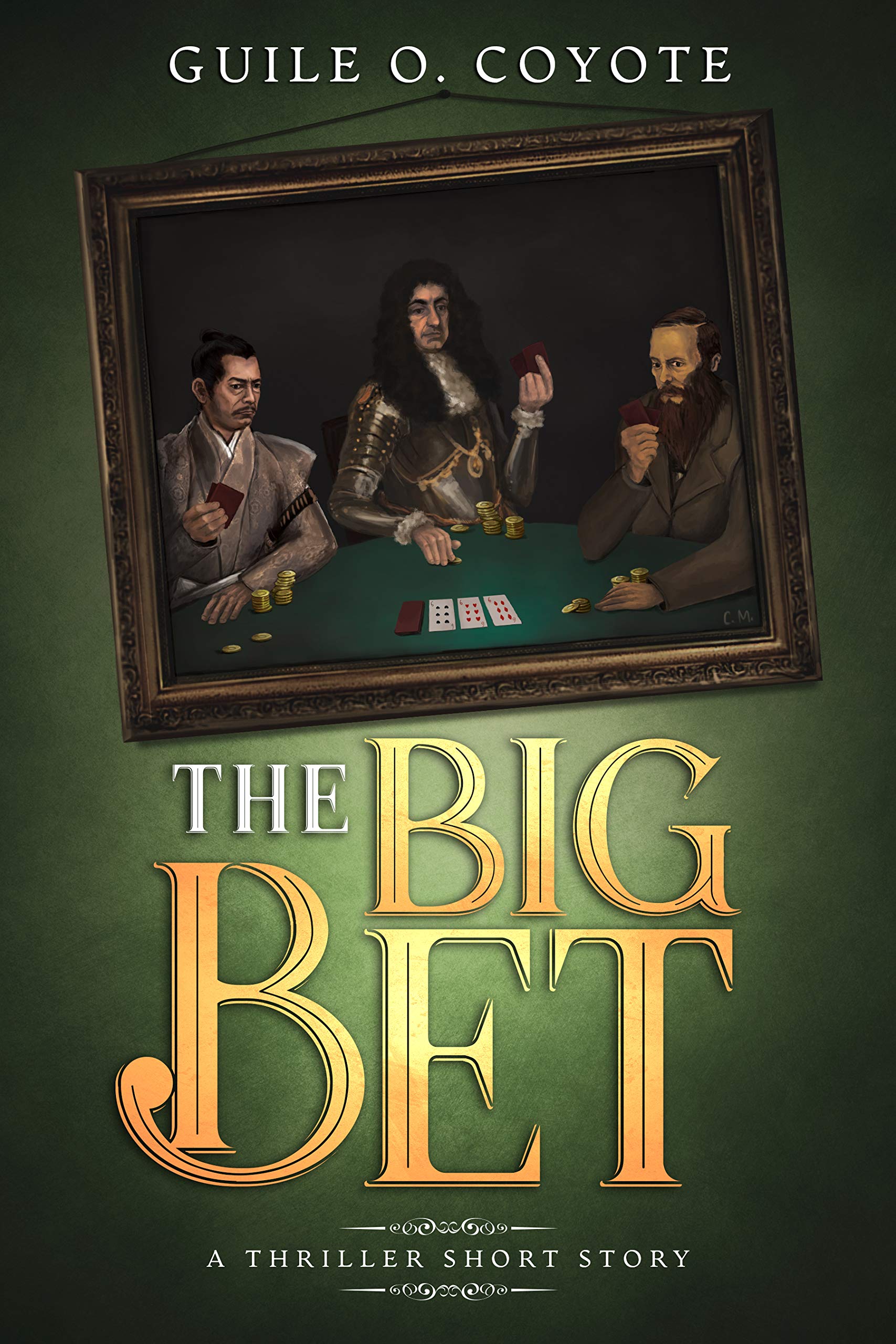 The Big Bet: A thriller short story about poker by Guile O. Coyote ...