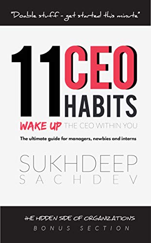 11 CEO Habits - Wake Up The CEO Within You by SUKHDEEP SACHDEV | Goodreads