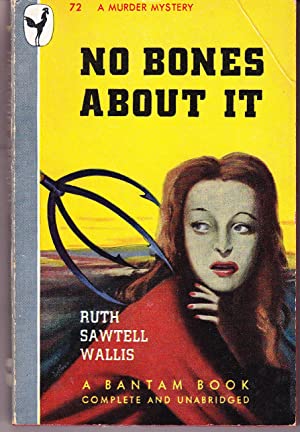 No Bones About It by Ruth Sawtell Wallis | Goodreads