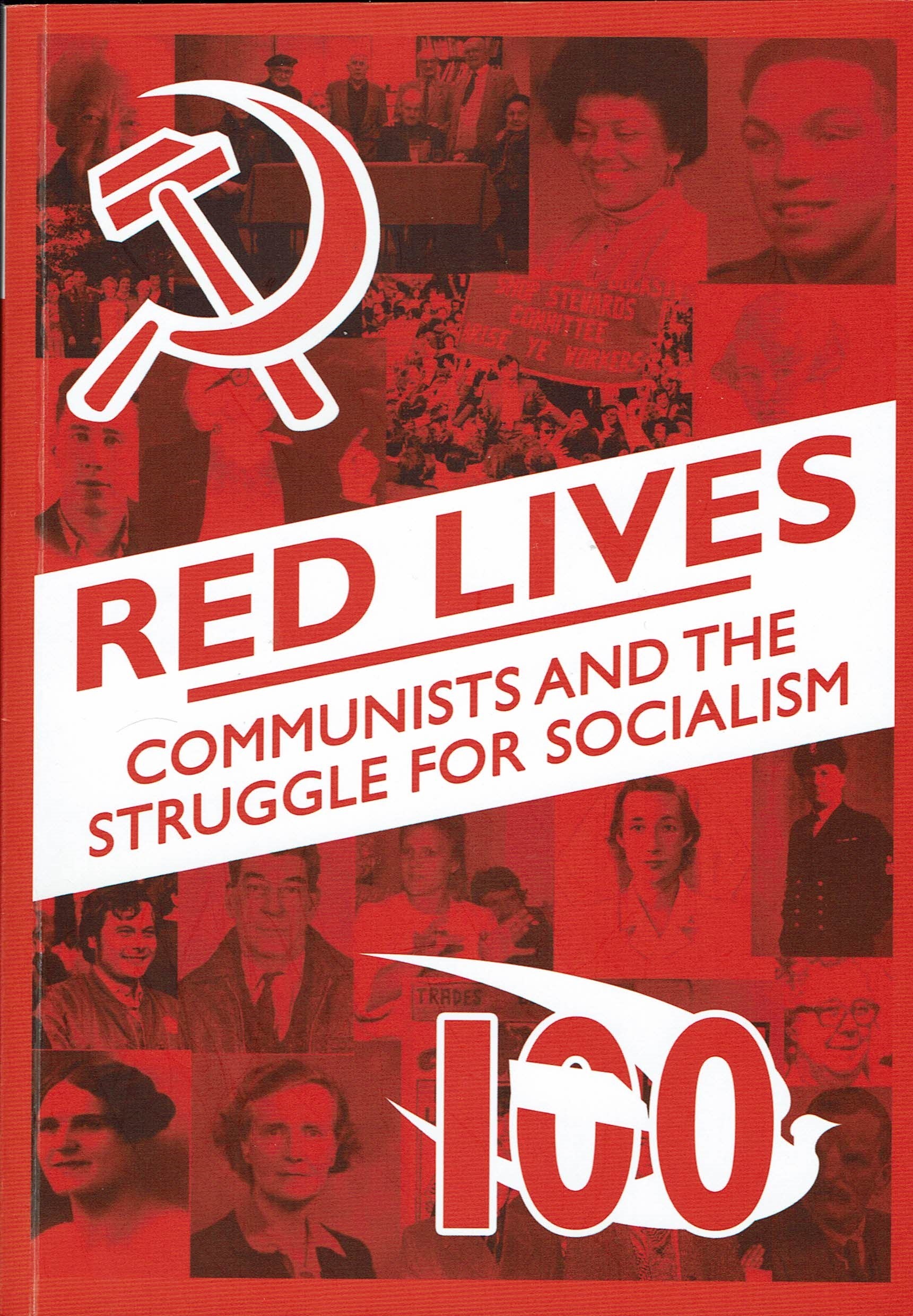 Red Lives. Communists and the Struggle for Socialism by Various | Goodreads