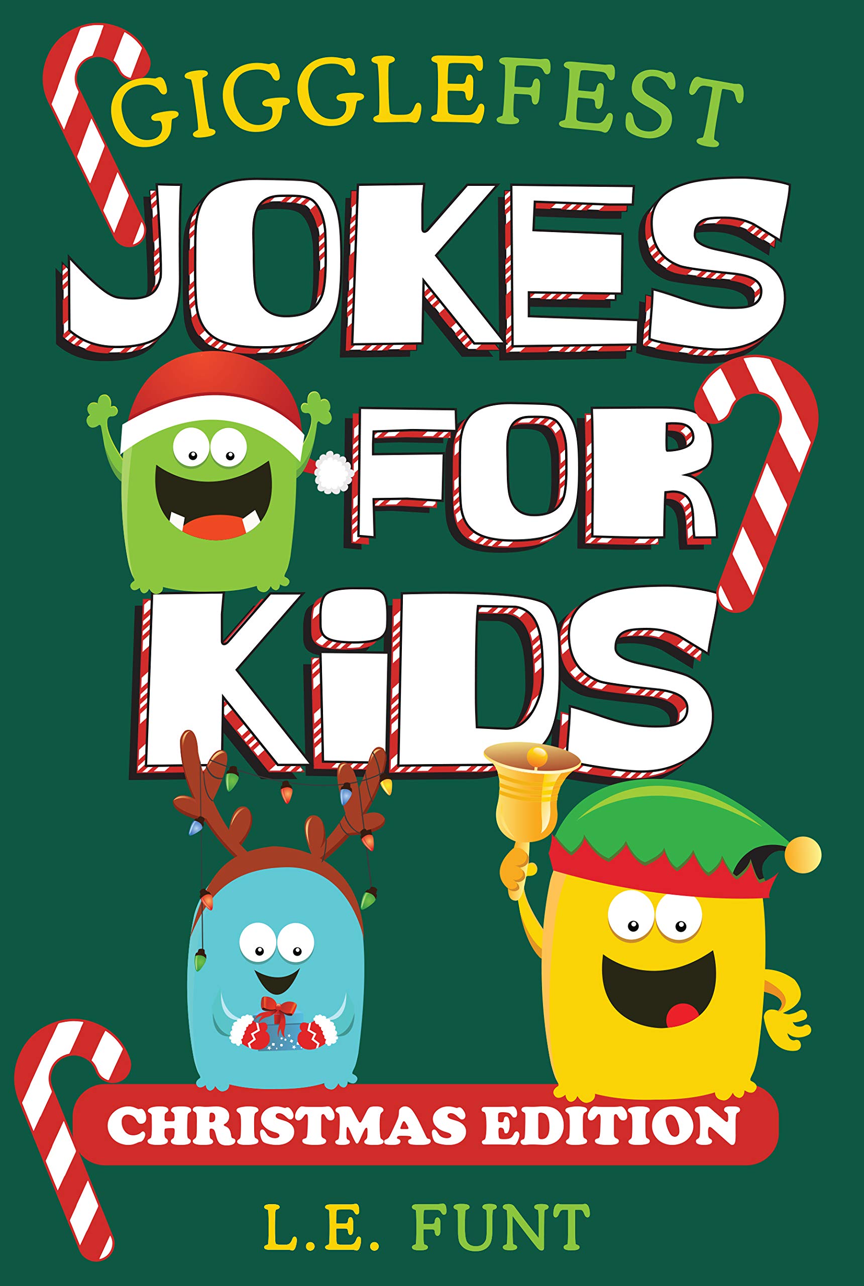 GiggleFest Jokes For Kids – Christmas Edition: 300 Silly Christmas Puns ...