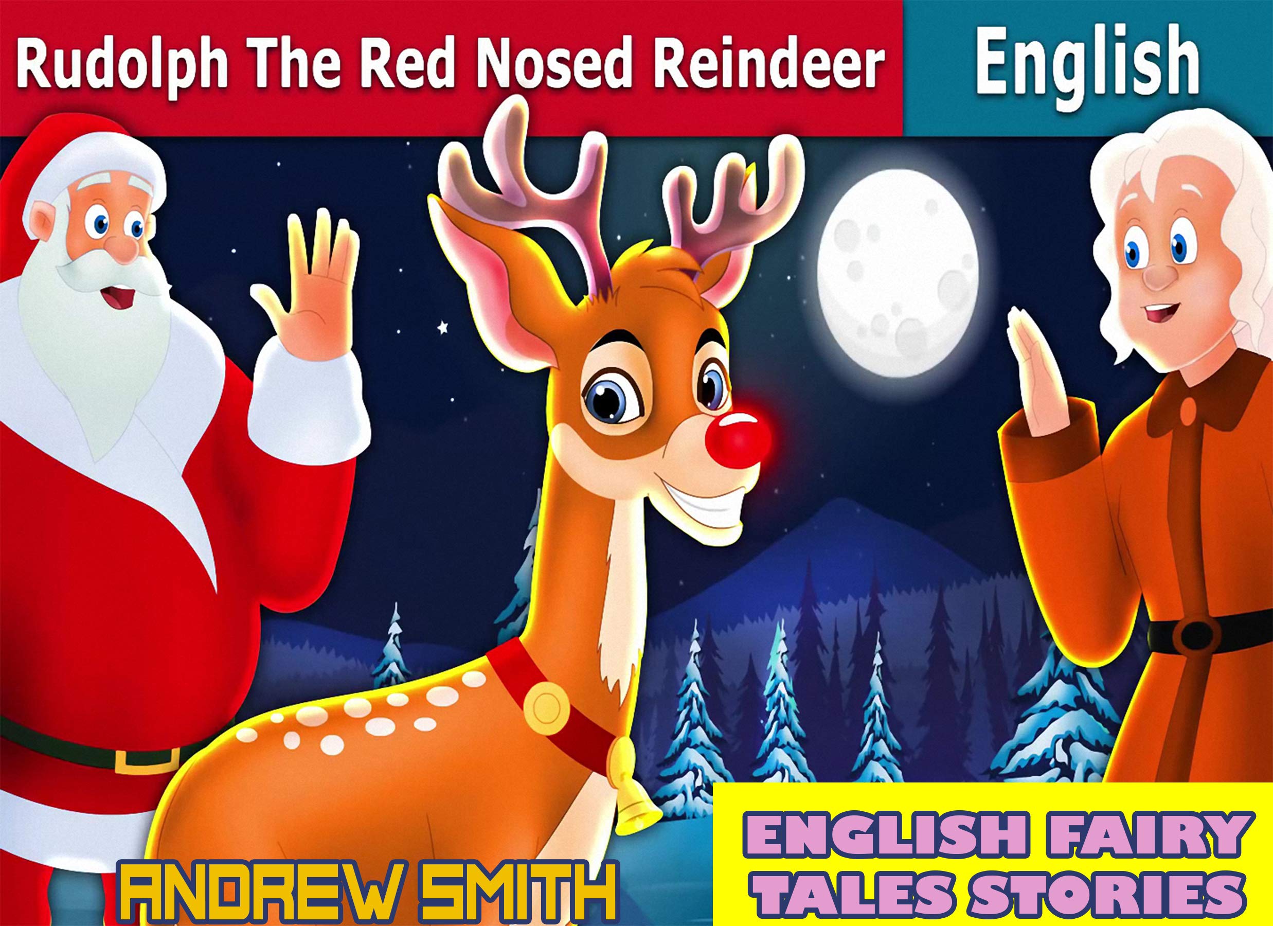 English Fairy Tales Stories: Rudolf The Red Nosed Reindeer - Great 5 ...