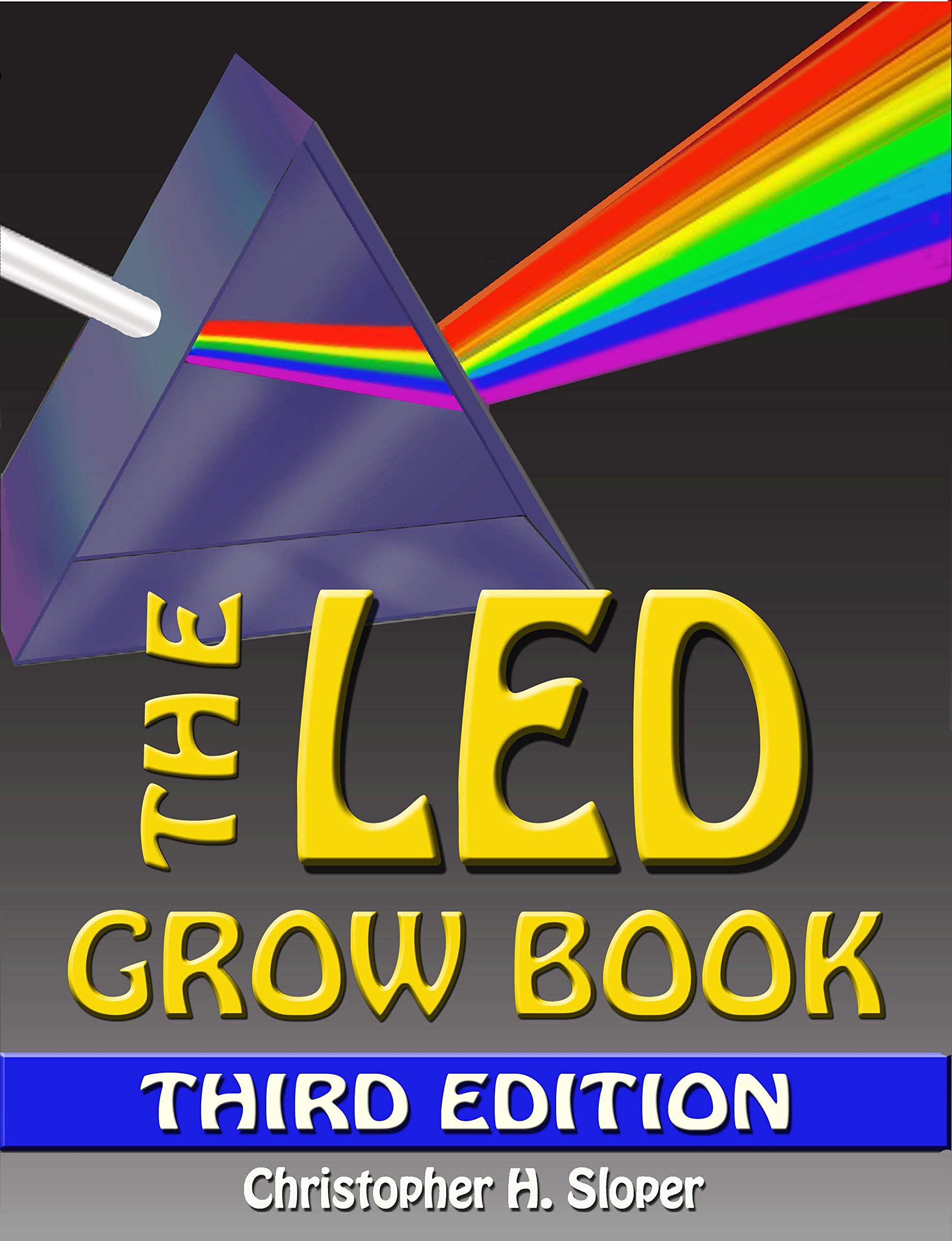 The LED Grow Book by Christopher Sloper | Goodreads