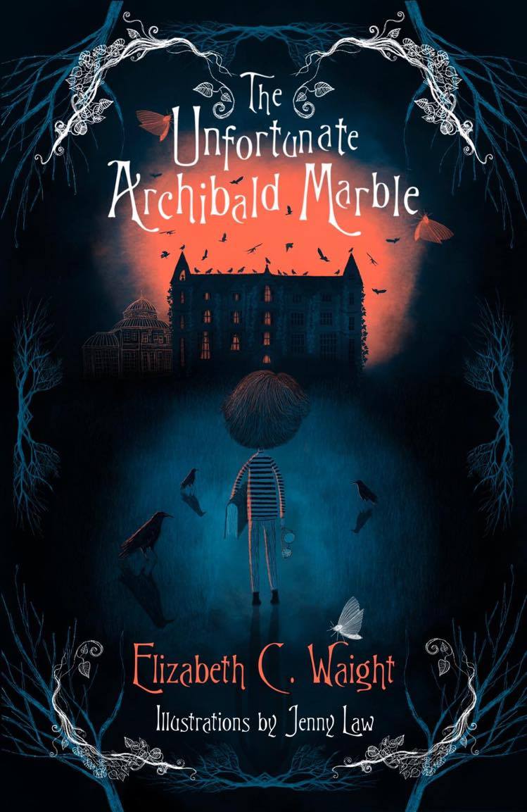 The Unfortunate Archibald Marble by Elizabeth C. Waight | Goodreads
