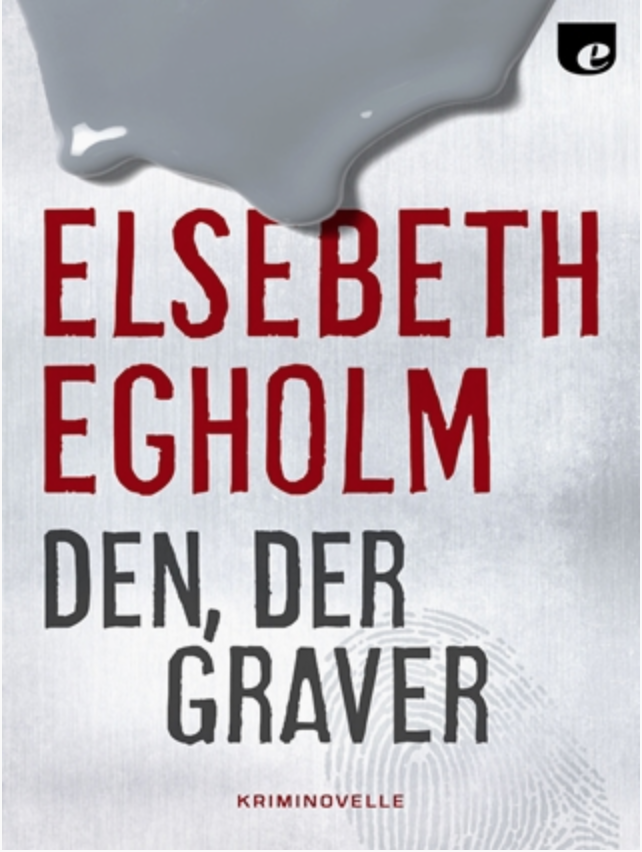 Den, der graver by Elsebeth Egholm | Goodreads