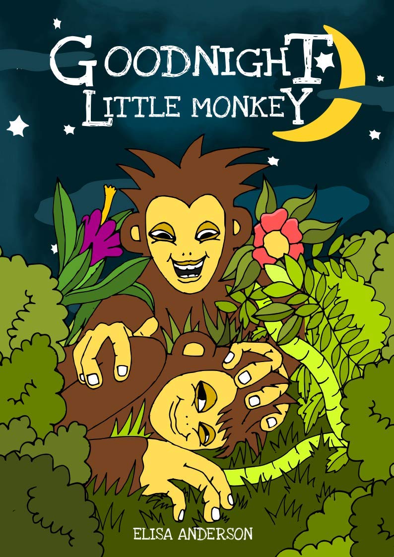 Goodnight Little Monkey – A Pleasantly Rhyming and Colorful Bedtime ...