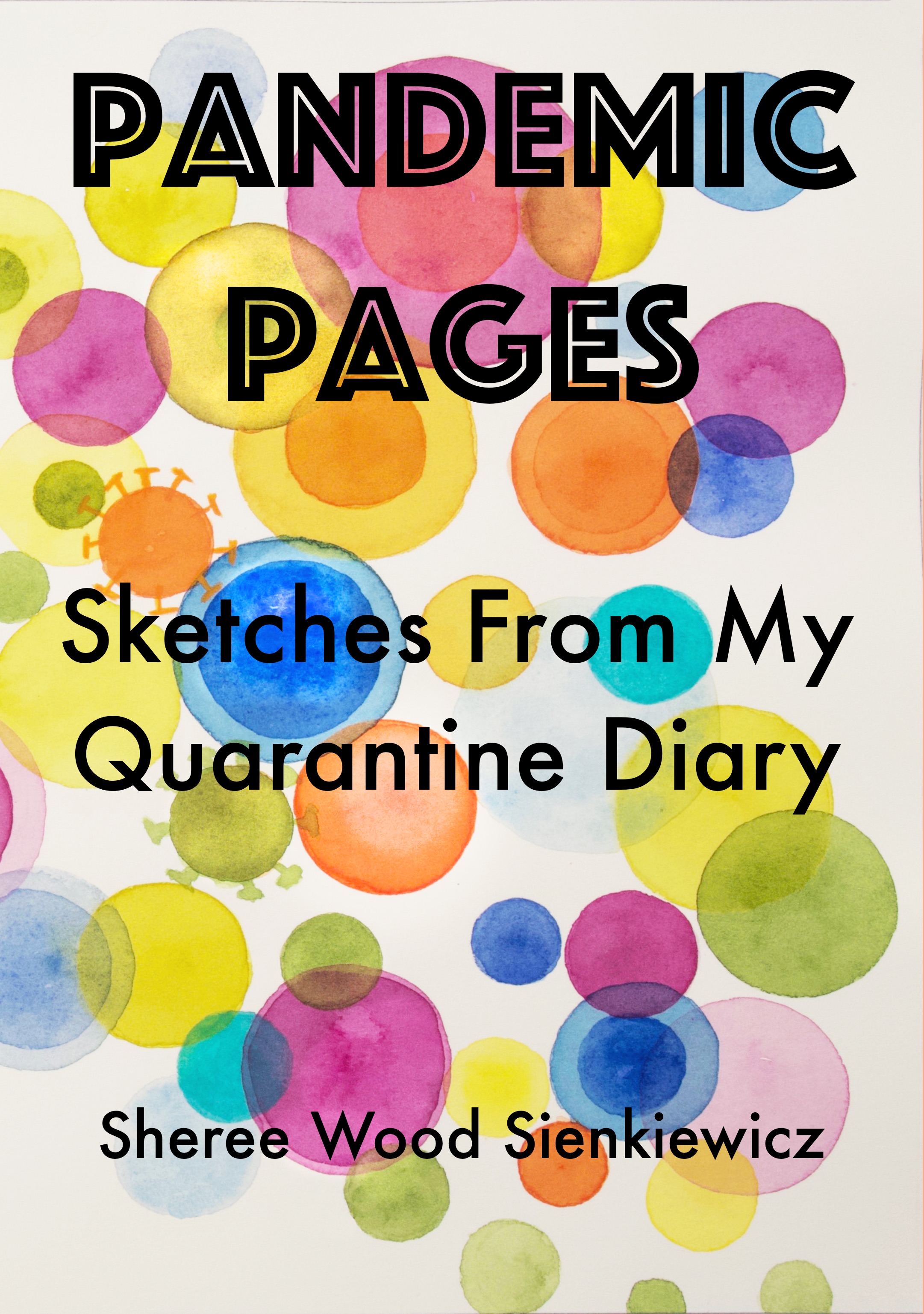 Pandemic Pages: Sketches From My Quarantine Diary by Sheree Wood ...
