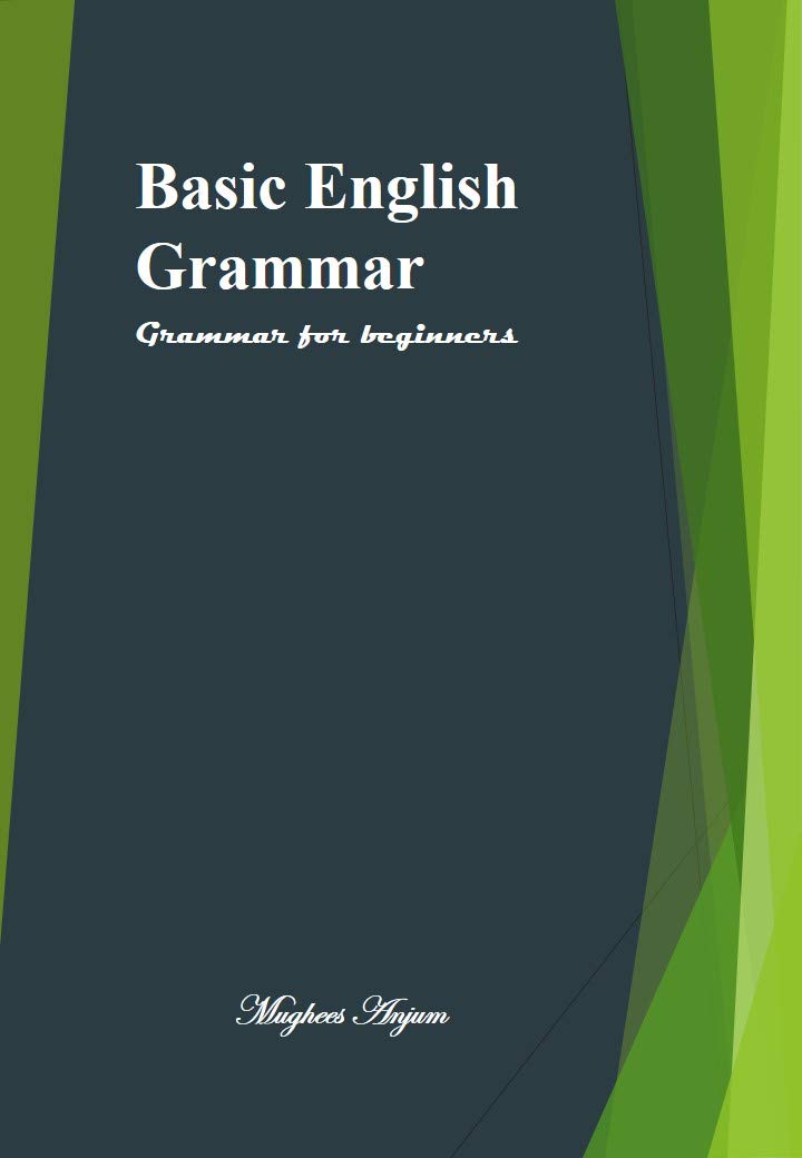 Basic English urdu Grammar: Grammar for beginners... by Mughees Anjum ...