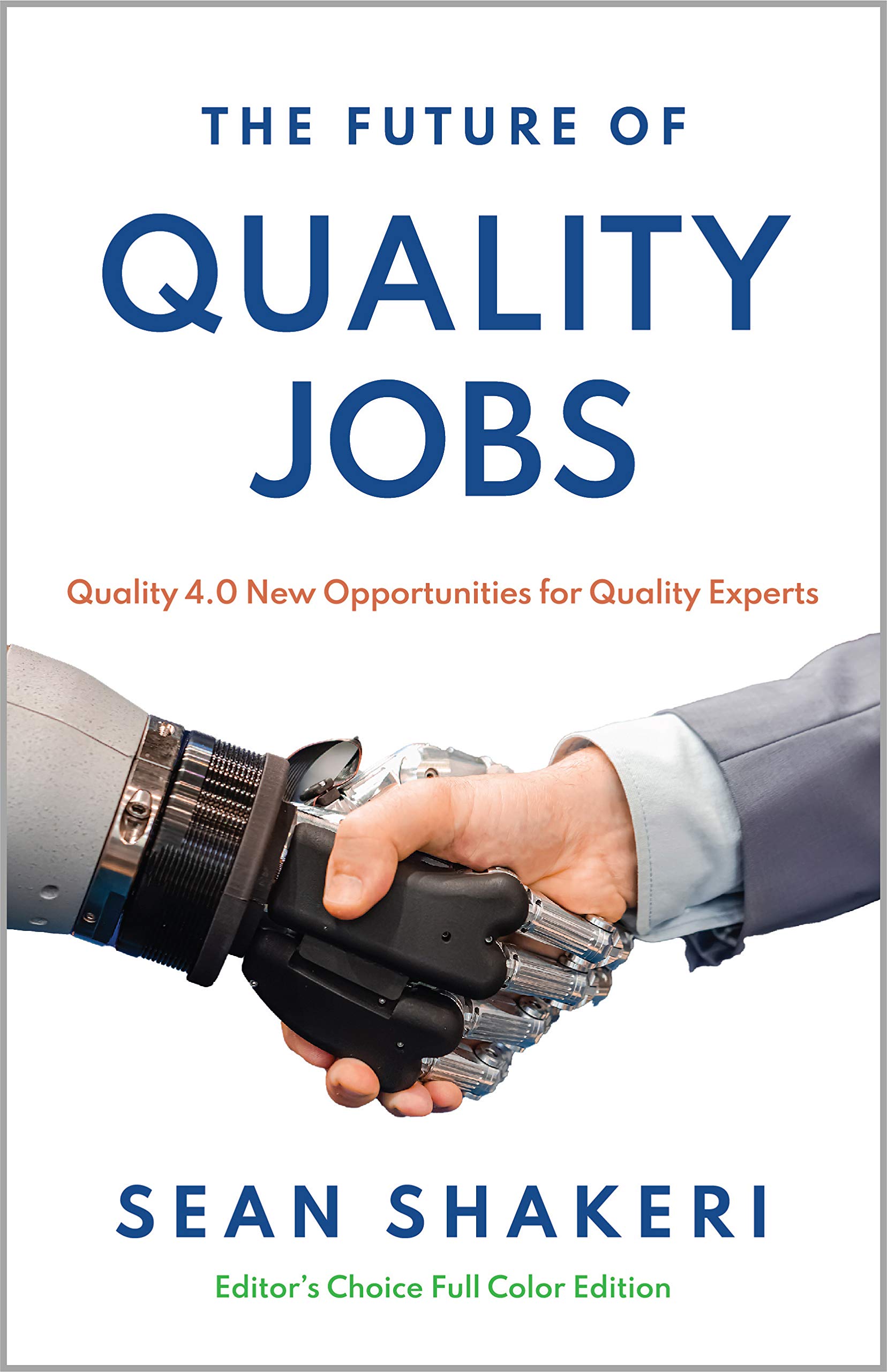 The Future of Quality Jobs: Quality 4.0 New Opportunities for Quality ...