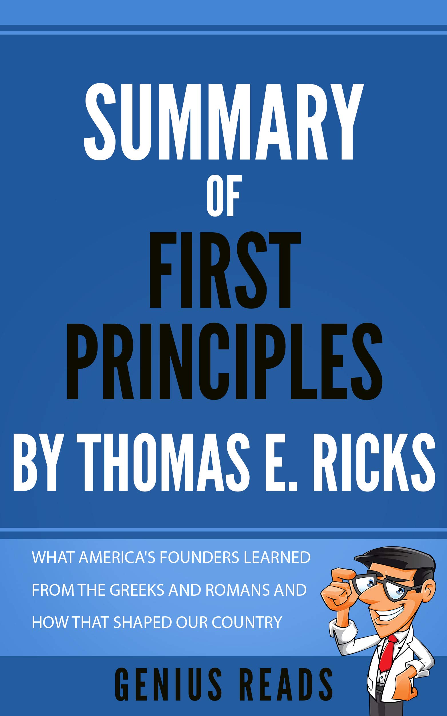 Summary of First Principles by Thomas E. Ricks : What America's ...
