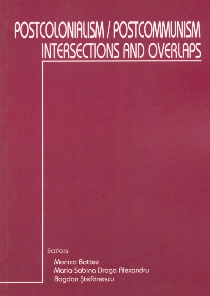 Postcolonialism/Postcommunism: Intersections and Overlaps by Monica ...