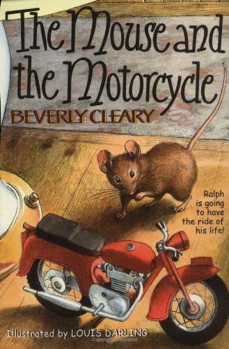 The Mouse and the Motorcycle (Ralph Mouse Book 1) by Beverly Cleary ...