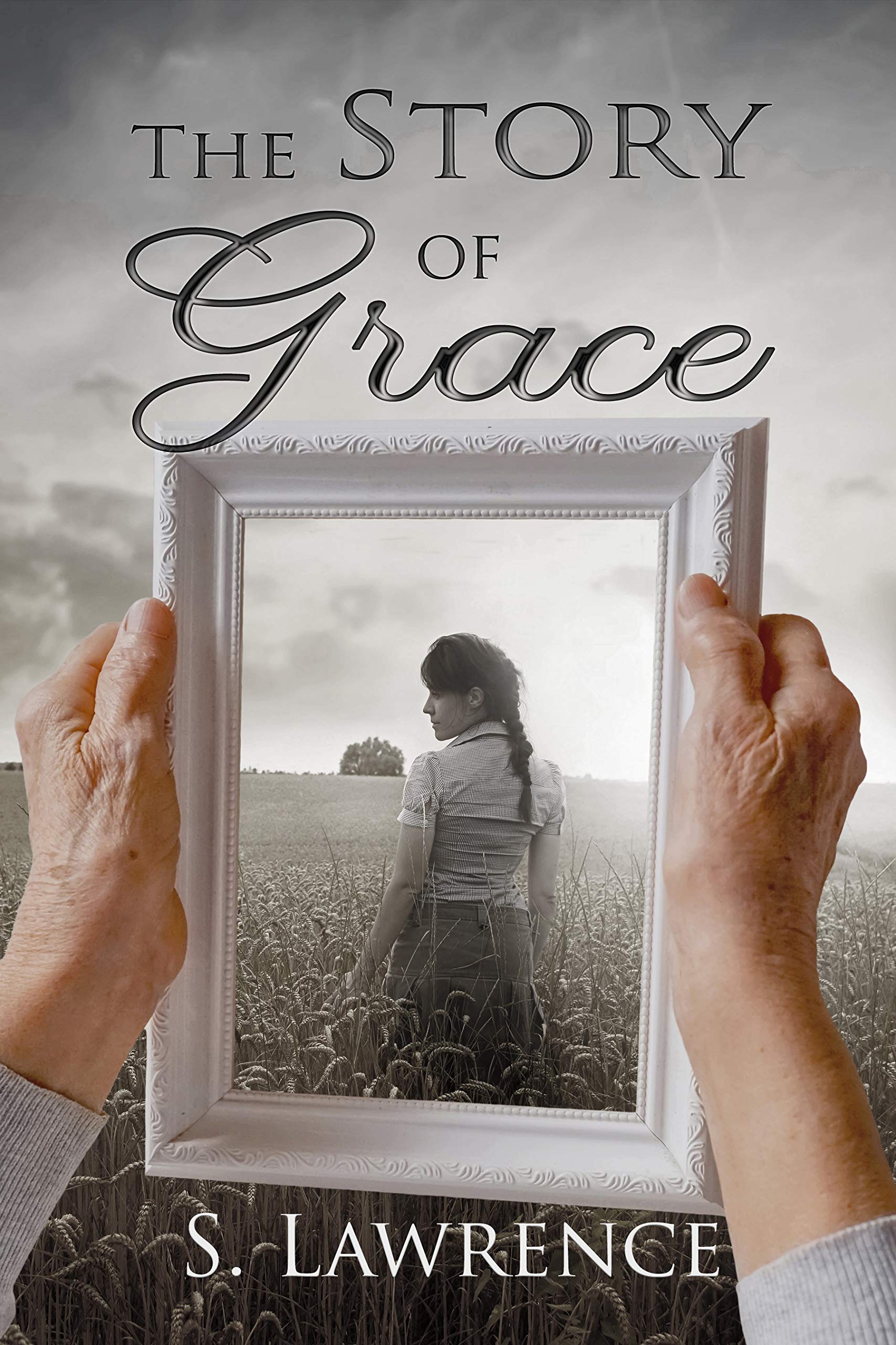 The Story of Grace by S. Lawrence | Goodreads