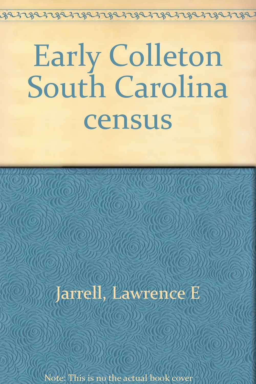 Early Colleton South Carolina census by Lawrence E. Jarrell | Goodreads