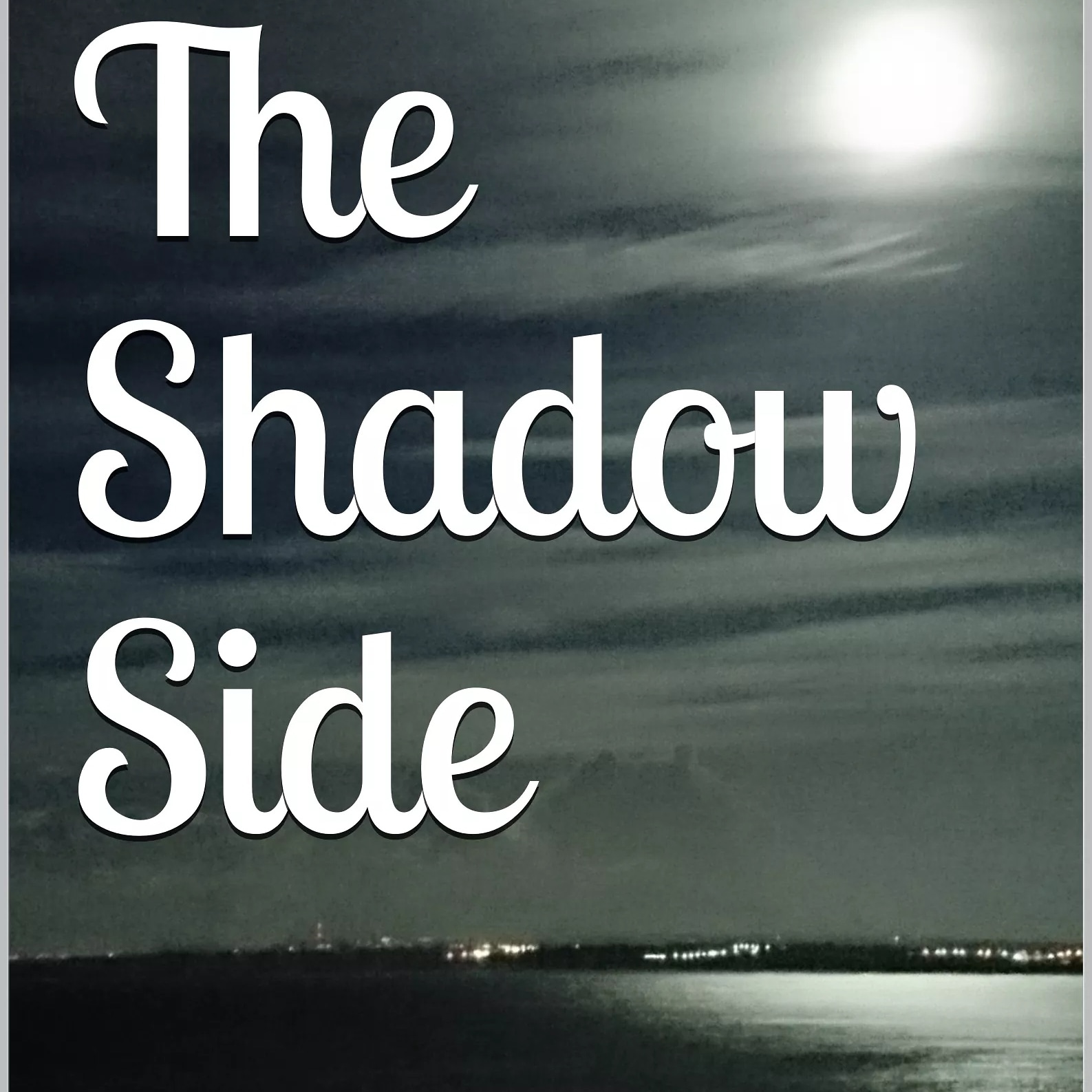 The Shadow Side by Wendy Newman | Goodreads