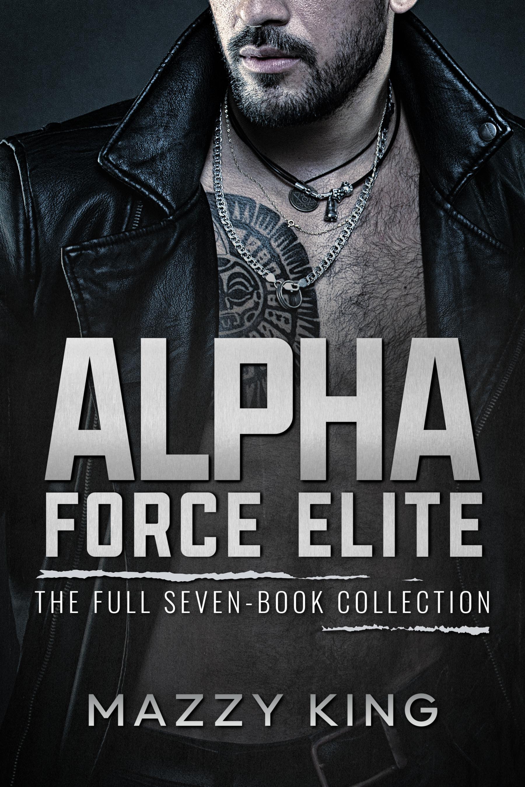 Alpha Force Elite: The Full Seven-Book Collection by Mazzy King | Goodreads