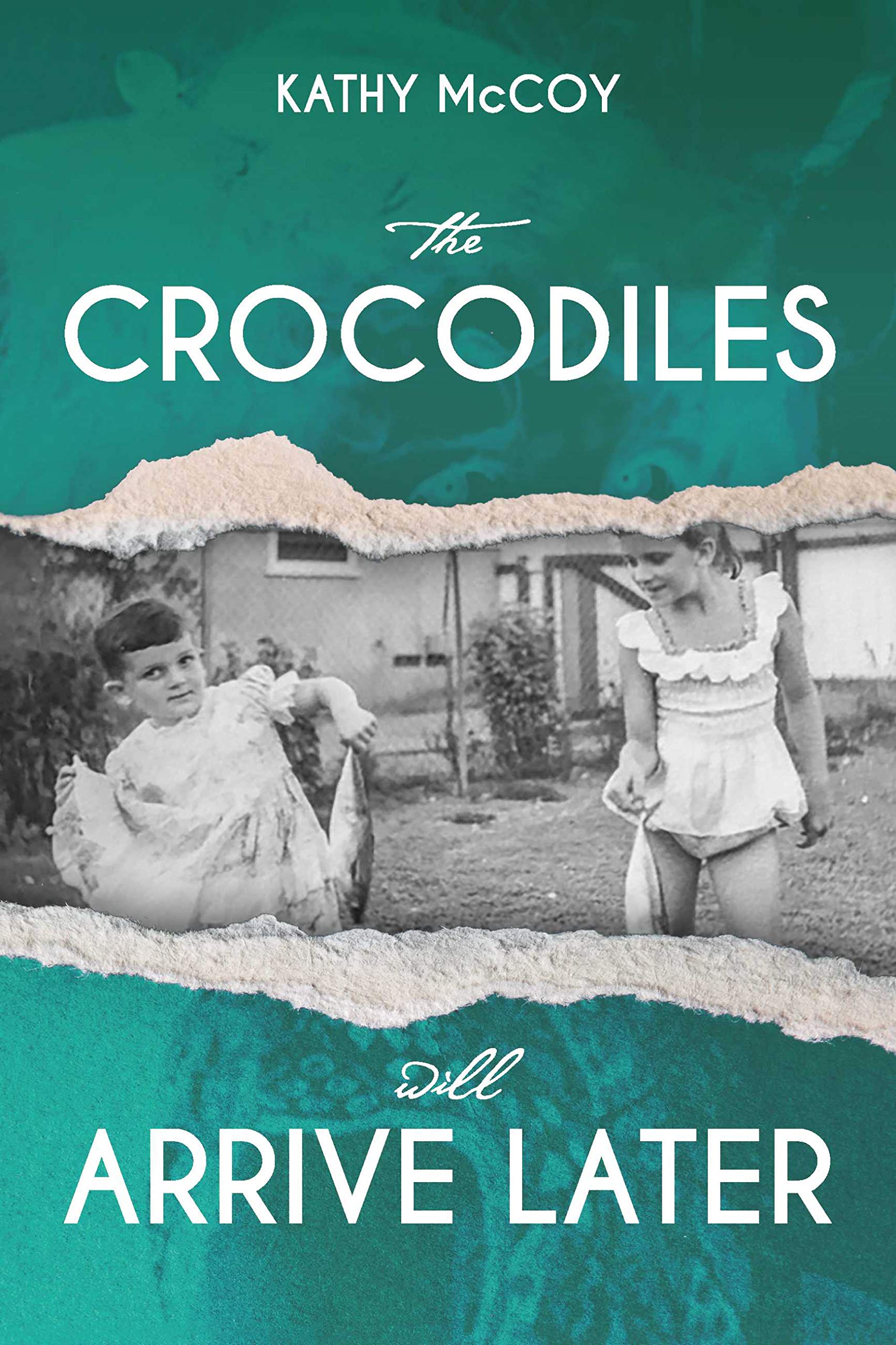 The Crocodiles Will Arrive Later by Kathy McCoy | Goodreads