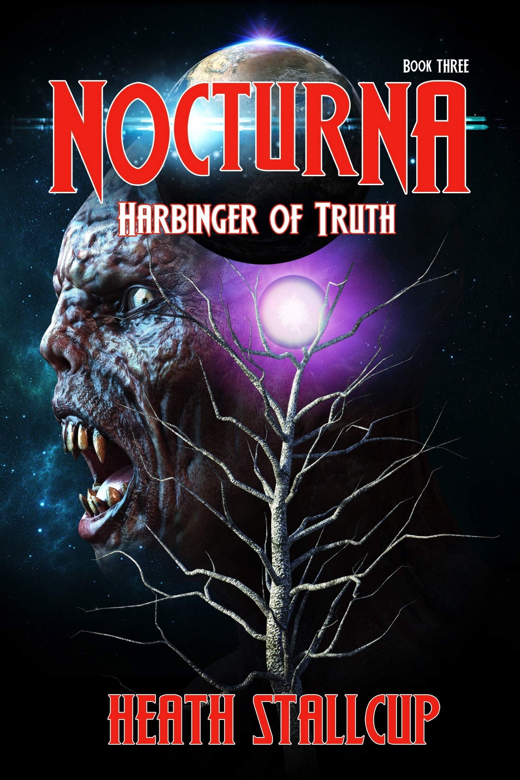 Harbinger Of Truth (Nocturna #3) by Heath Stallcup | Goodreads