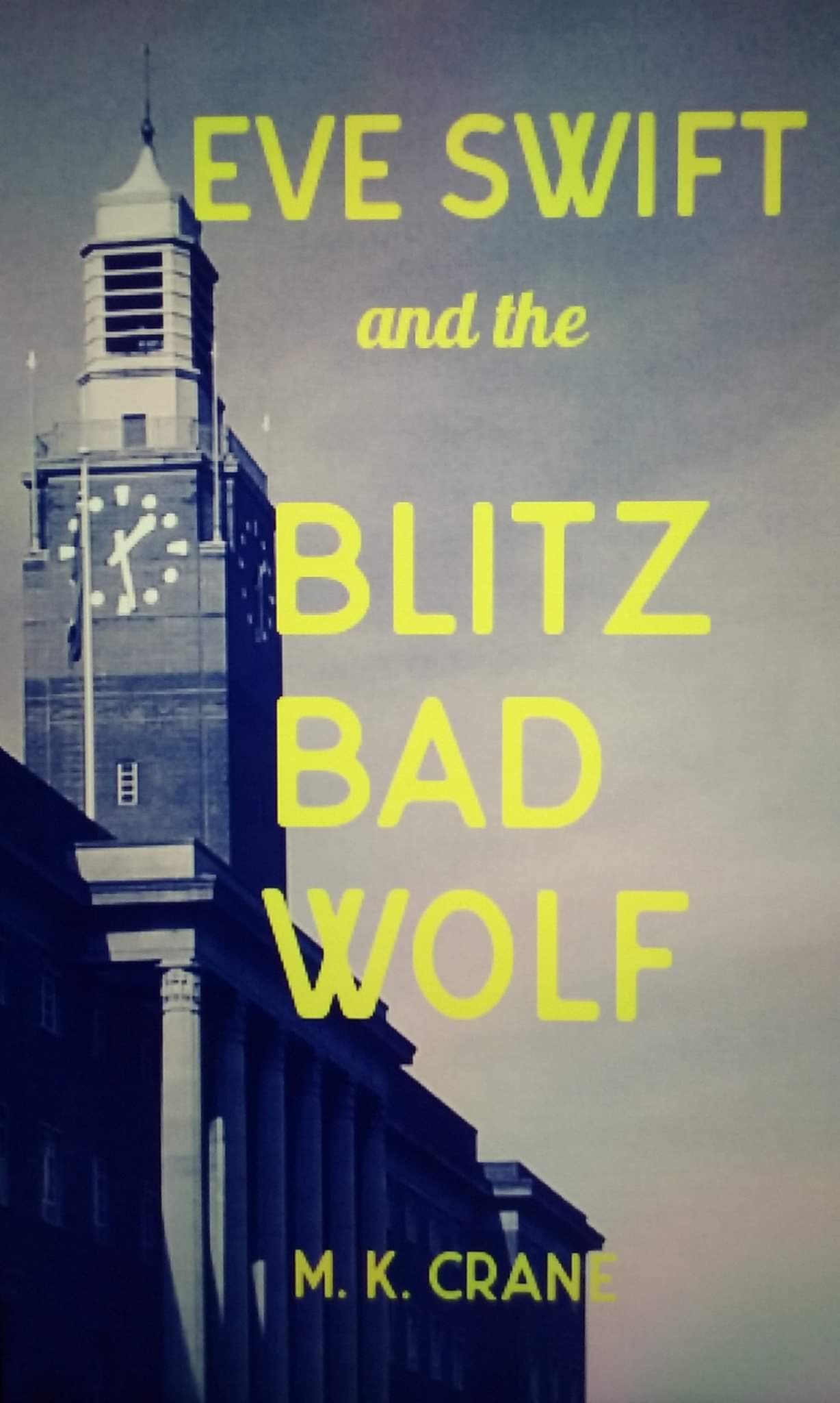 Eve Swift and the Blitz Bad Wolf by M.K. Crane | Goodreads