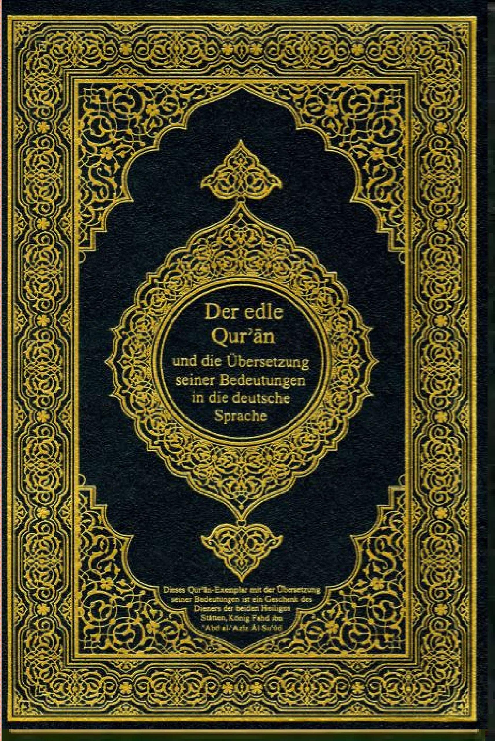 Der edle Qur'an und die Übersetzung seiner Bedeutungen in die deutsche ...