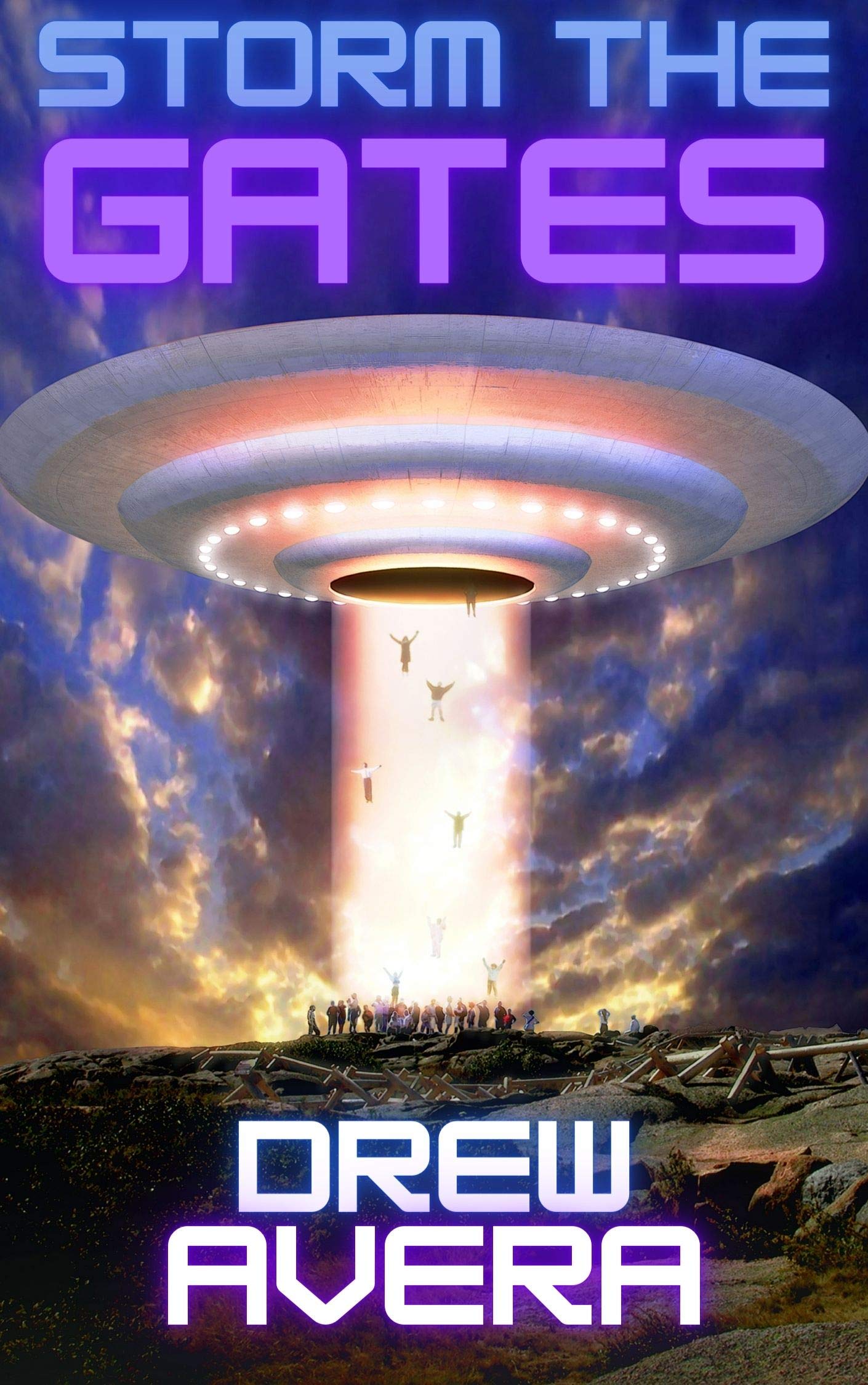 Storm the Gates: An Area 51 Story by Drew Avera | Goodreads