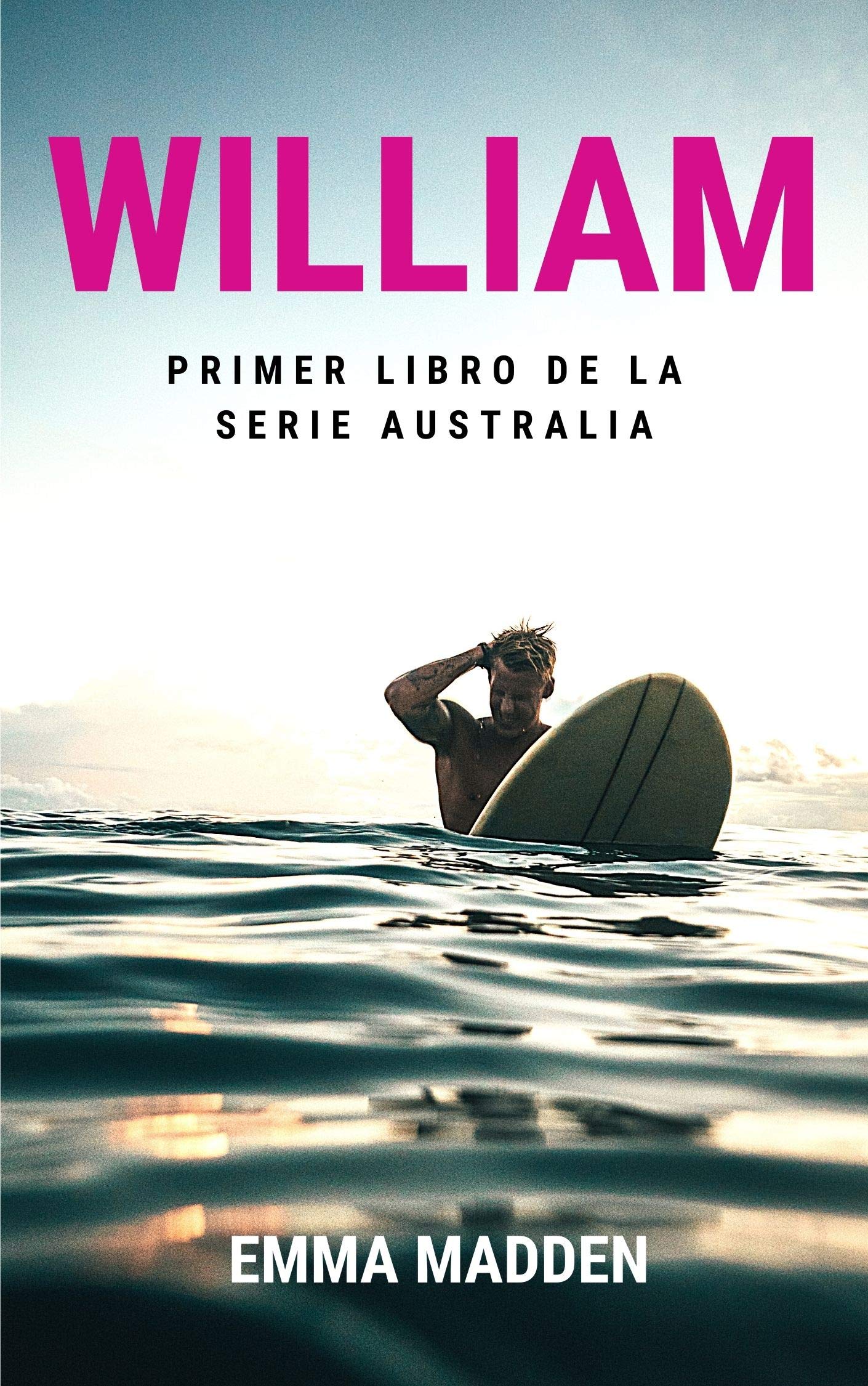 William (Serie Australia, #1) by Emma Madden | Goodreads