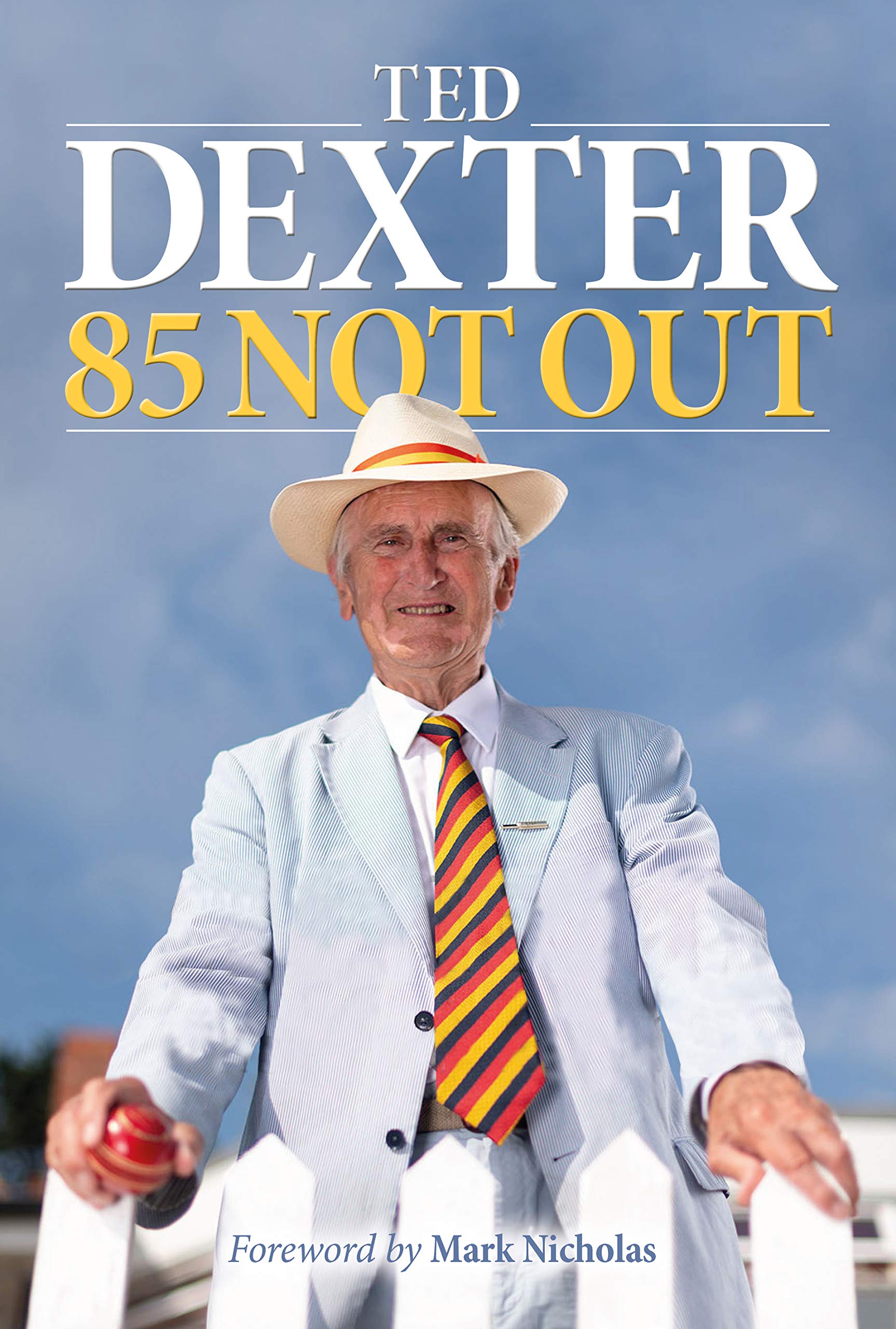 85 Not Out by Ted Dexter | Goodreads
