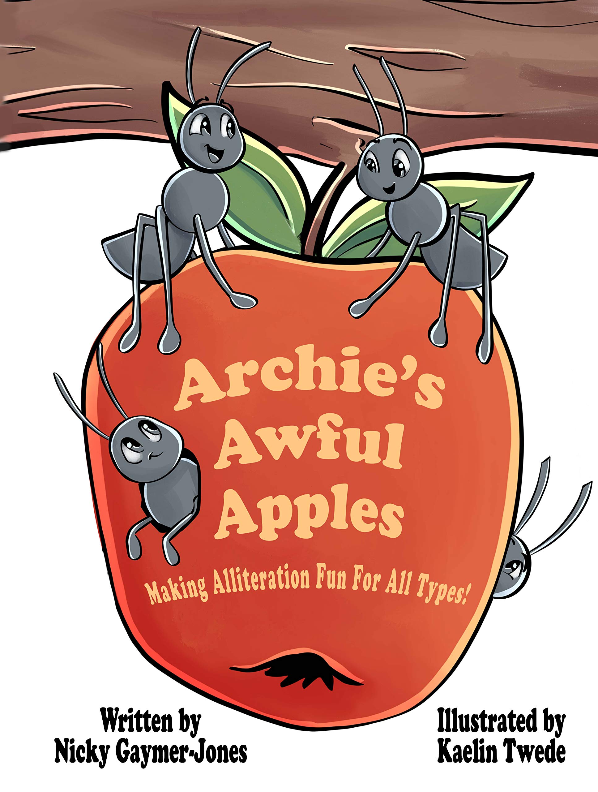Archie’s Awful Apples (Alliteration) by Nicky Gaymer-Jones | Goodreads