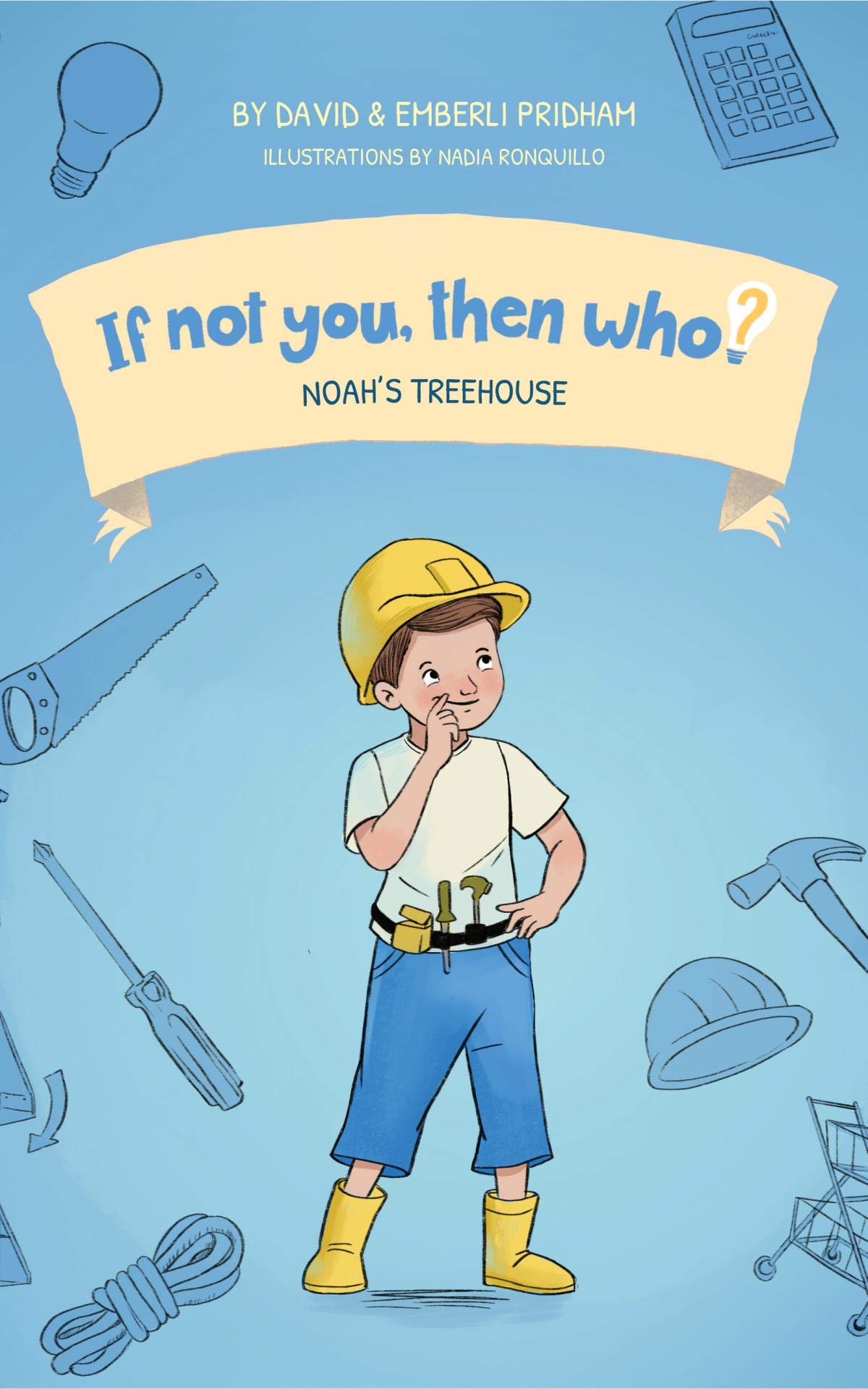 Noah's Treehouse | If Not You, Then Who? Series | Teaches Young Readers ...