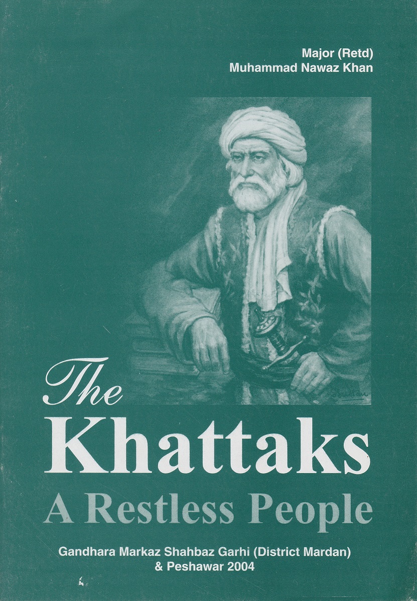 The Khattaks: A Restless People by Muhammad Nawaz Khan | Goodreads