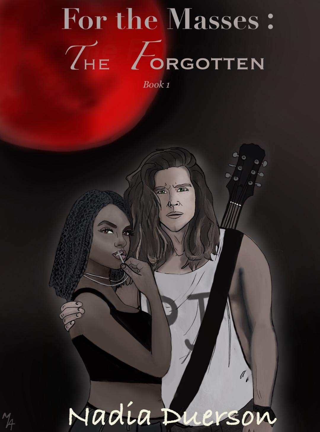 For the Masses: The Forgotten: Book 1 by Nadia Duerson | Goodreads