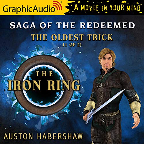 The Oldest Trick (Saga of the Redeemed, #1) by Auston Habershaw | Goodreads
