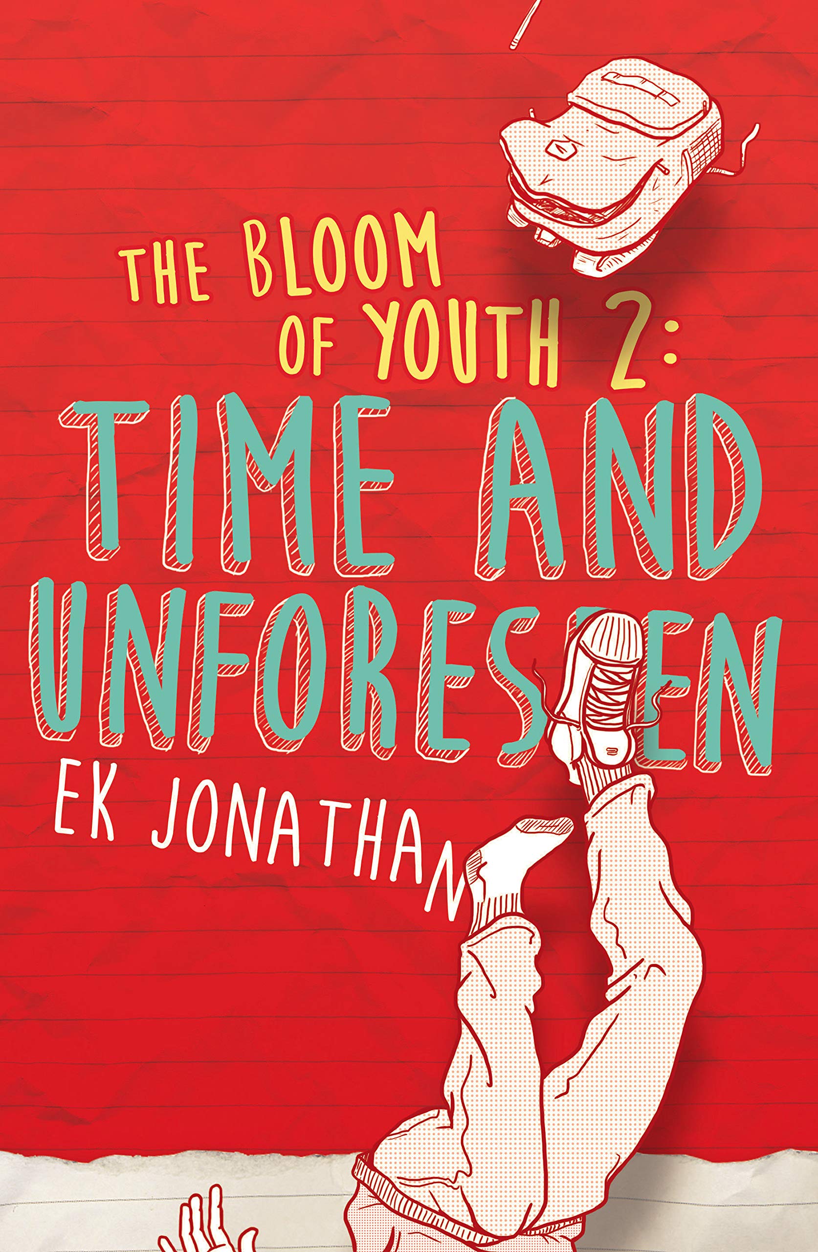 Time and Unforeseen The Bloom of Youth #2) by EK Jonathan | Goodreads
