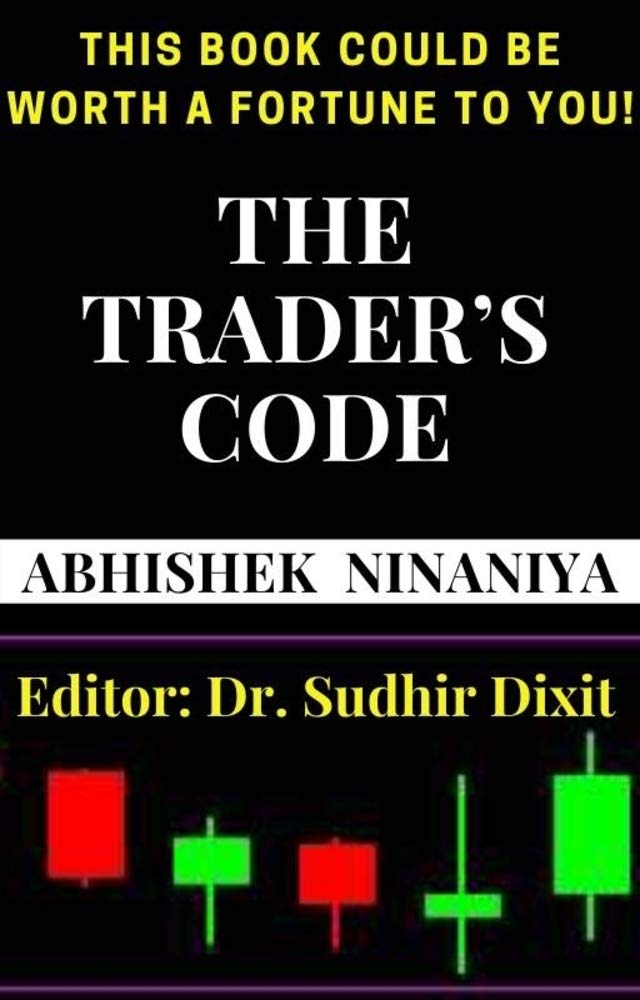 The Trader's Code: THIS BOOK COULD BE WORTH A FORTUNE TO YOU by ...