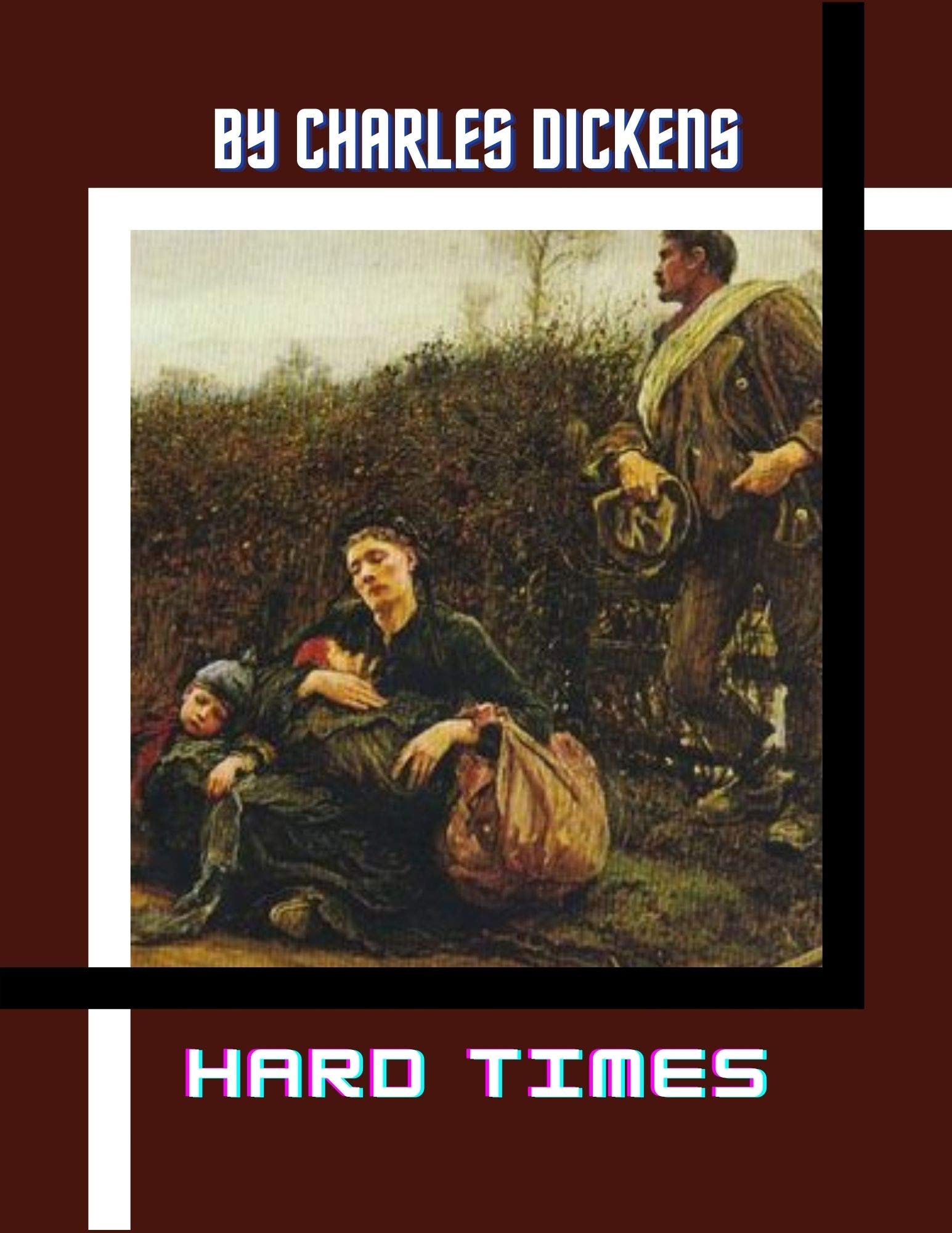 Hard Times by Charles Dickens by Charles Dickens | Goodreads