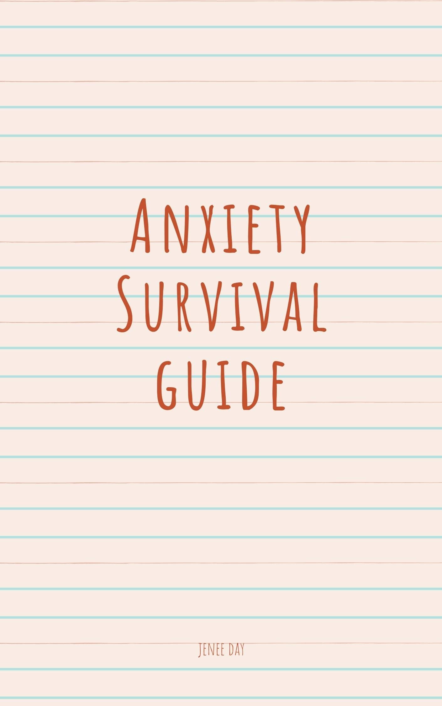 Anxiety Survival Guide by Jenee Day | Goodreads