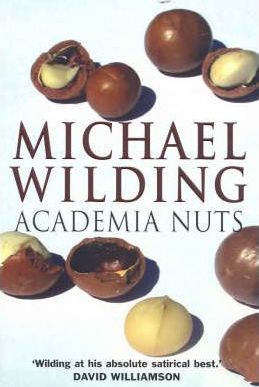 Academia Nuts by Michael Wilding | Goodreads
